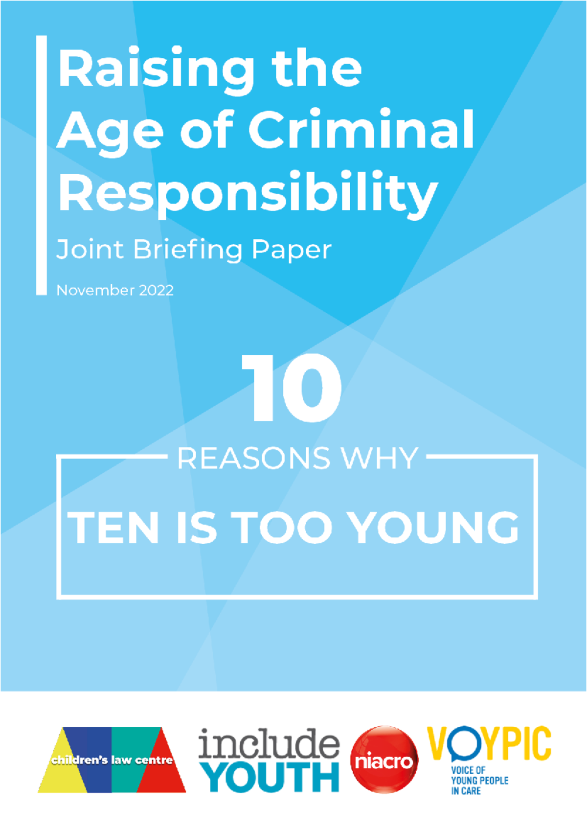 Joint Briefing - 10 Reasons Why Ten Is Too Young - Nov 2022 ...