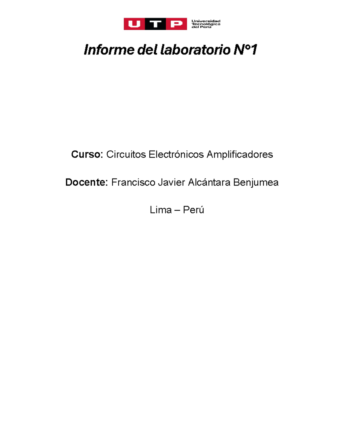Laboratorio 1 - Circuitos Electrónicos Amplificadores: Informe N° 1 ...