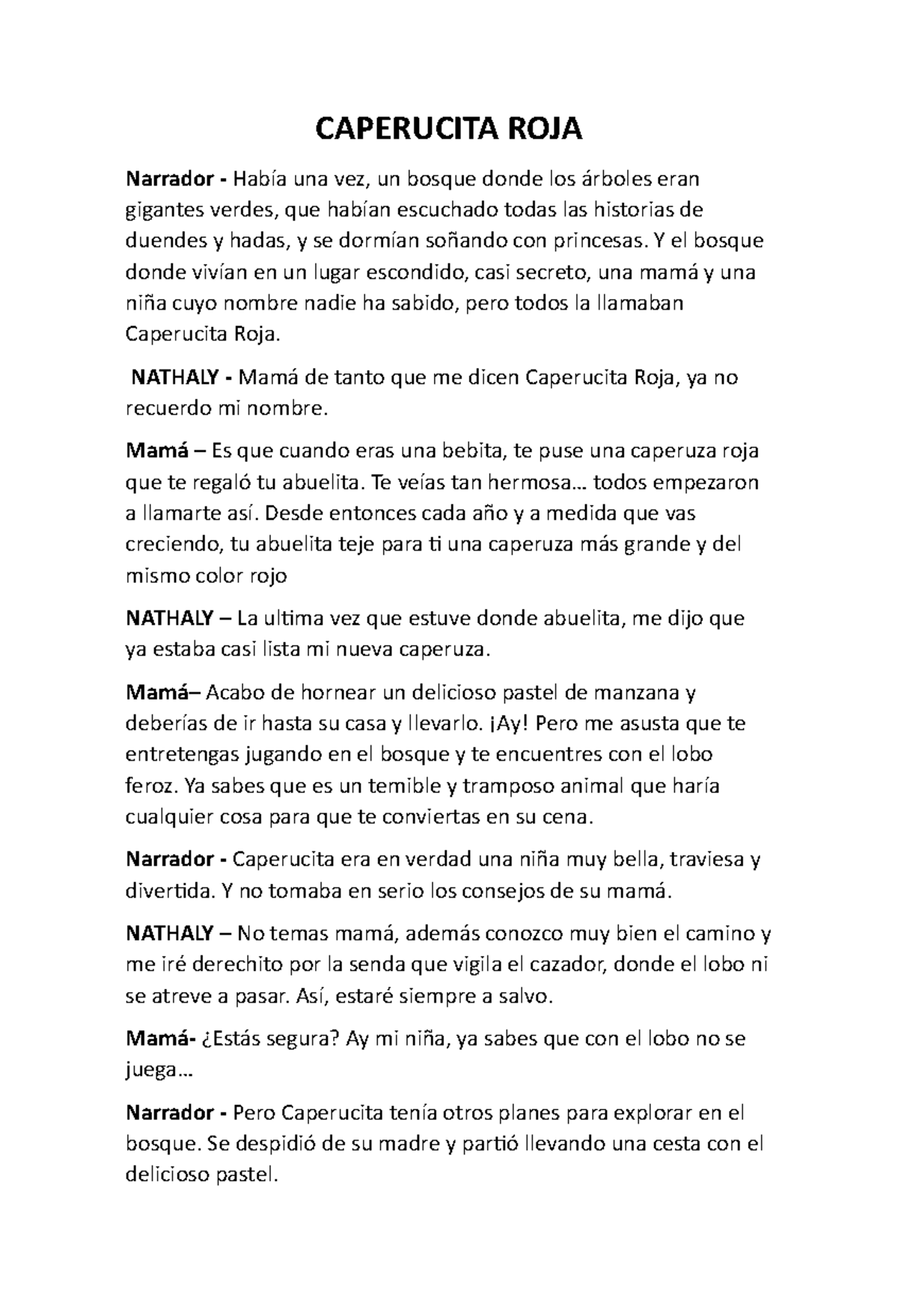 Caperucita ROJA - Cuento - CAPERUCITA ROJA Narrador - Había una vez, un ...