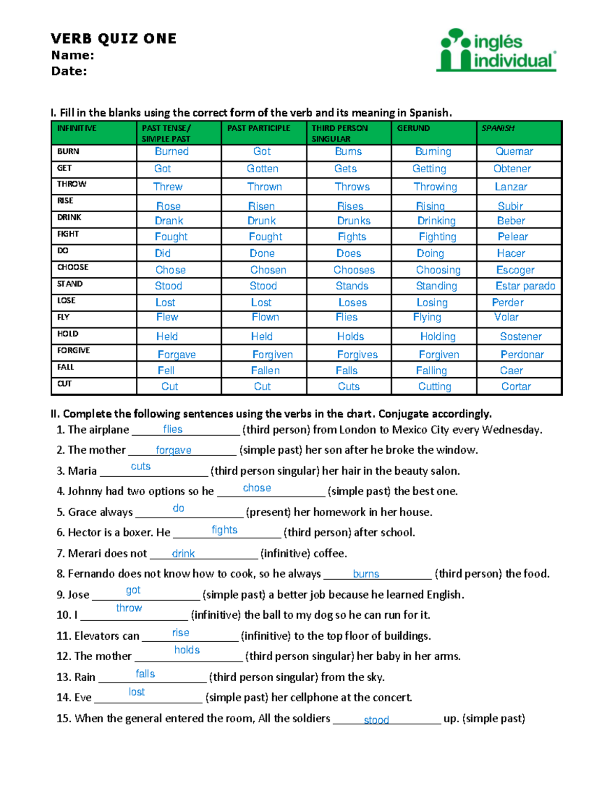 Verb Quiz 1 - sadasd - VERB QUIZ ONE Name: Date: I. Fill in the blanks ...