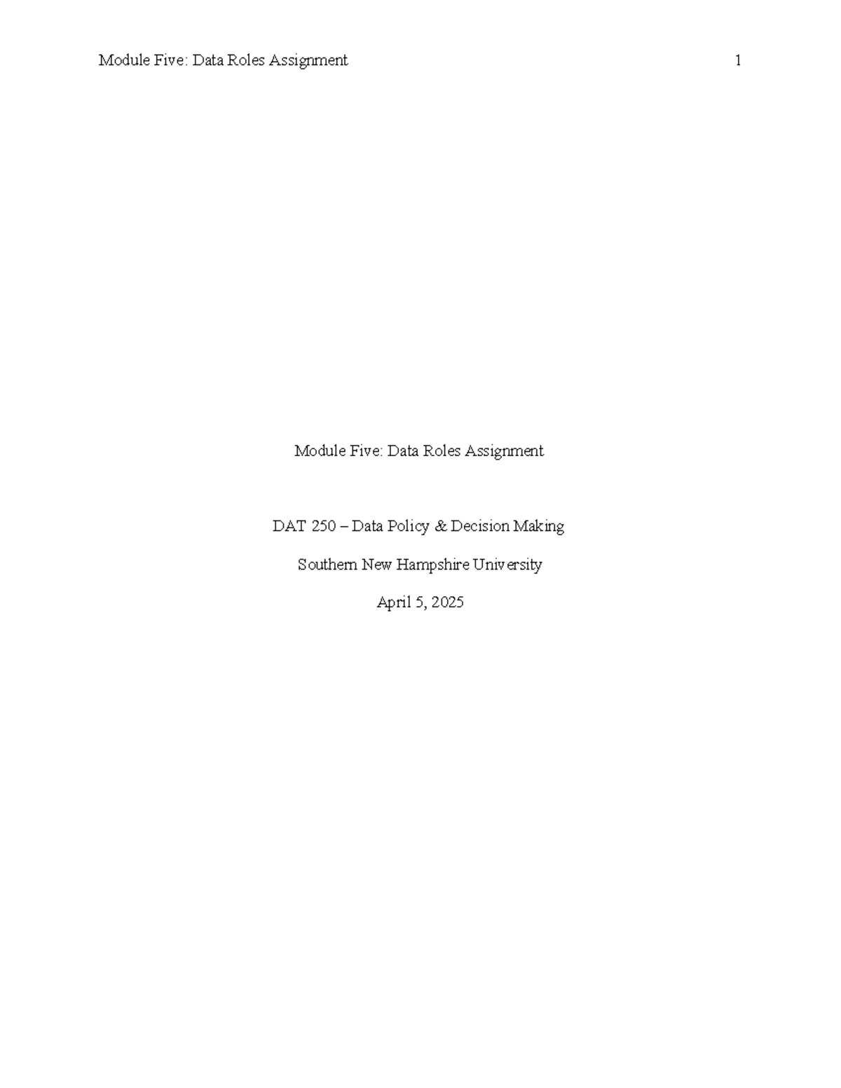 Module Five: Data Roles Assignment - DAT 250 Insights on Compliance - Studocu