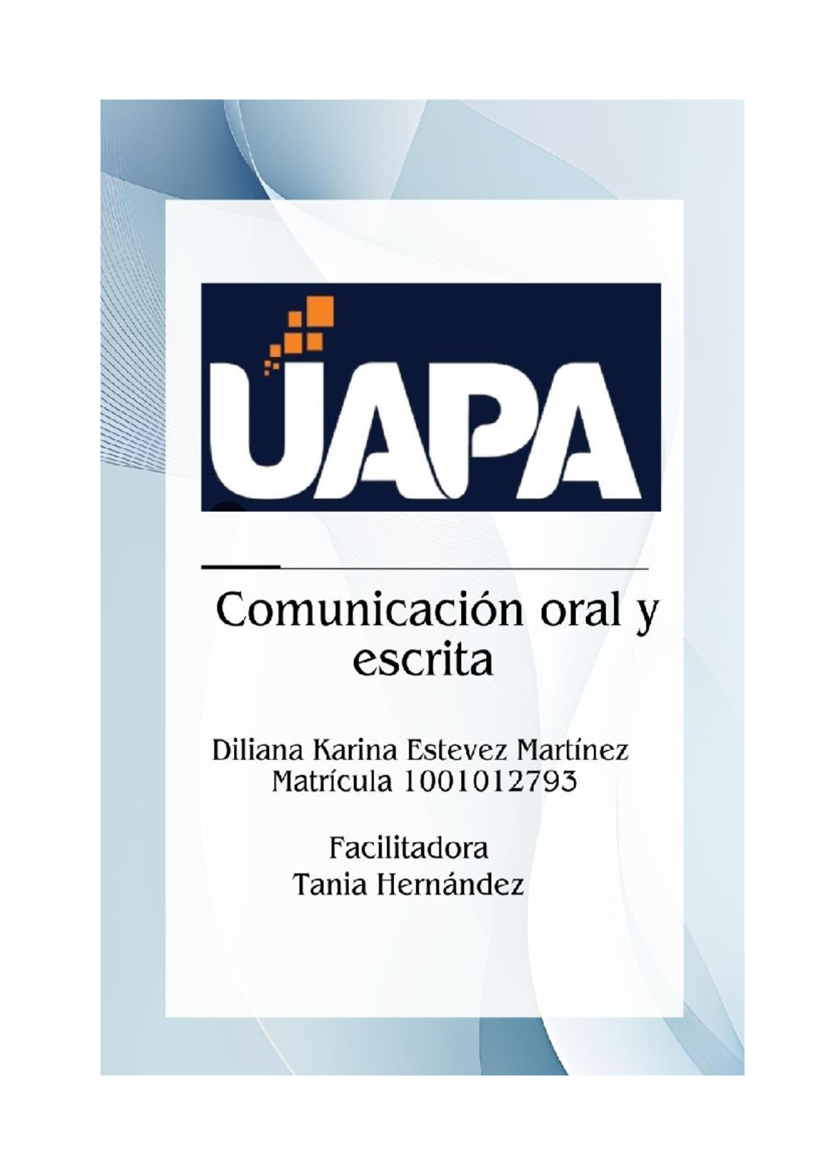 Diliana Esteveztareacomunicacionoralyescrita - Infotegnología para el ...