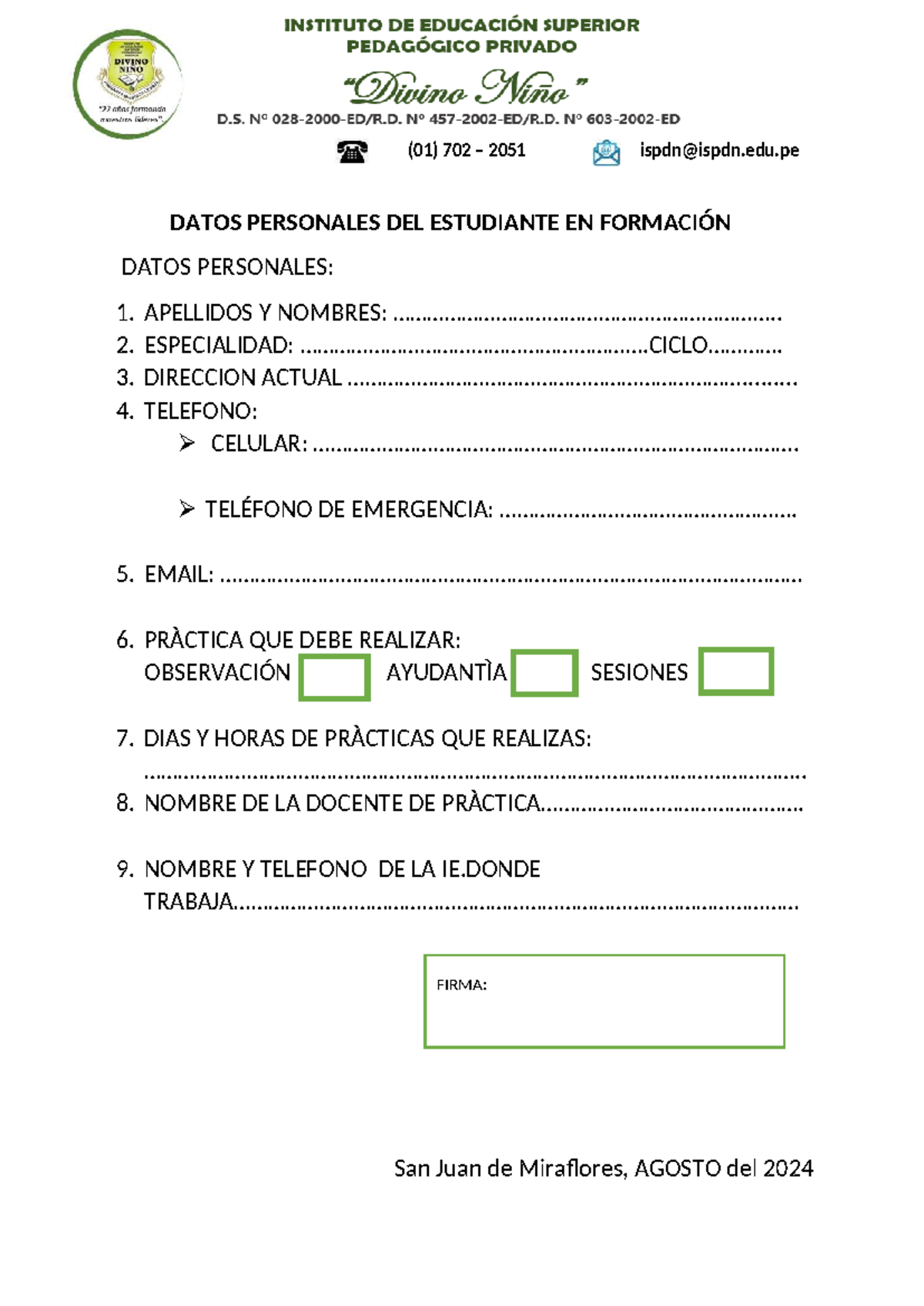 2. Datos Personales DEL Estudiante - (01) 702 – 2051 ispdn@ispdn.edu ...