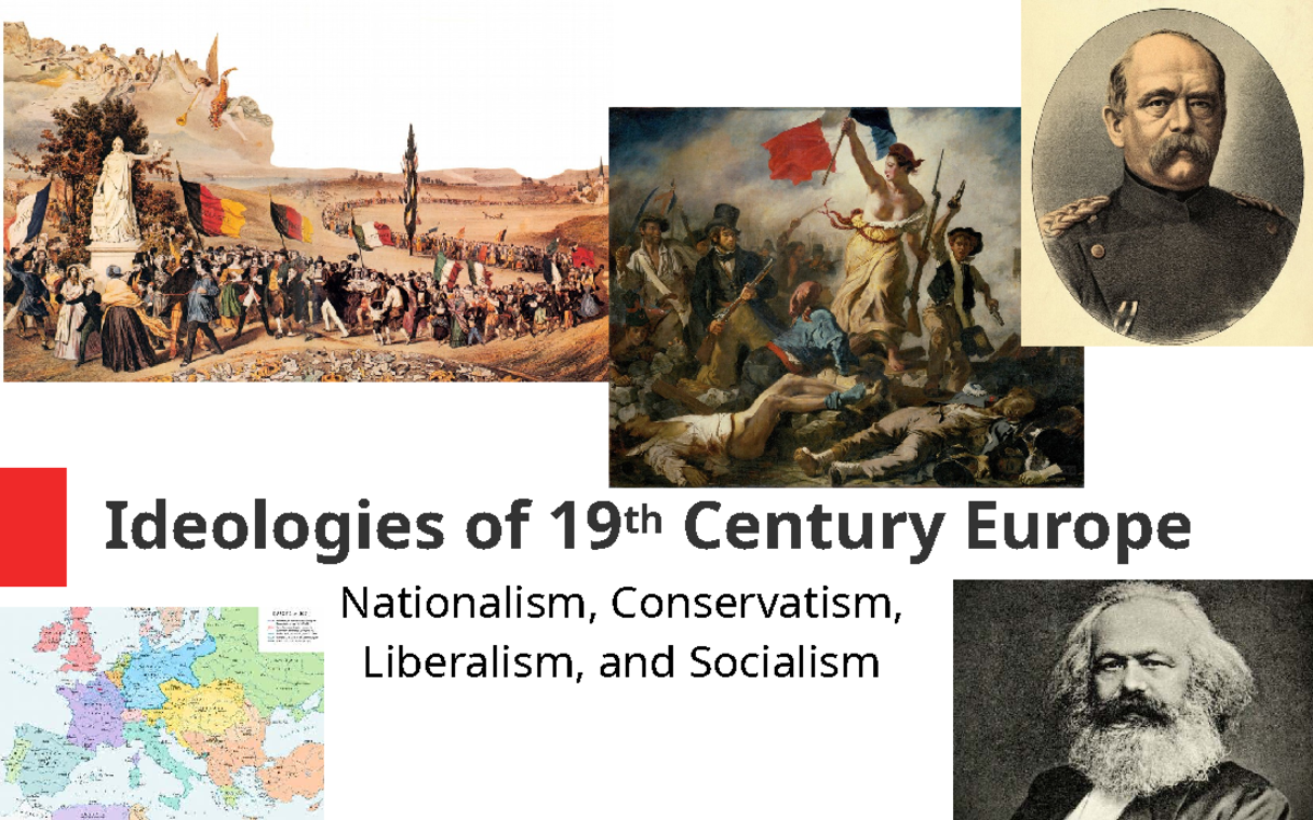 19th Century Europe Ideologies: Nationalism, Conservatism, Liberalism ...