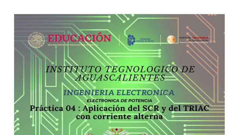Práctica 04: Aplicación del SCR y TRIAC en Corriente Alterna - Studocu