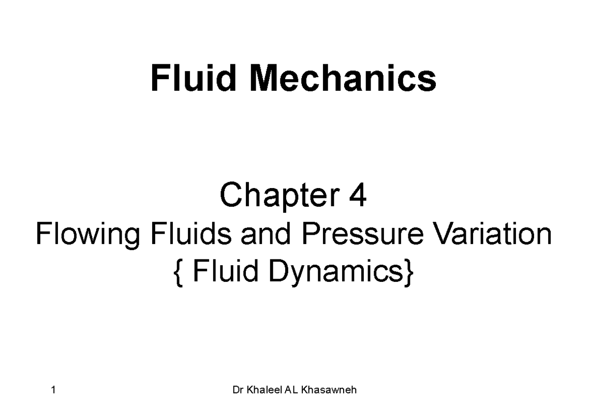 Fluid Mechanics (Fluid 1) Chapter 4: Flow Patterns & Pressure ...