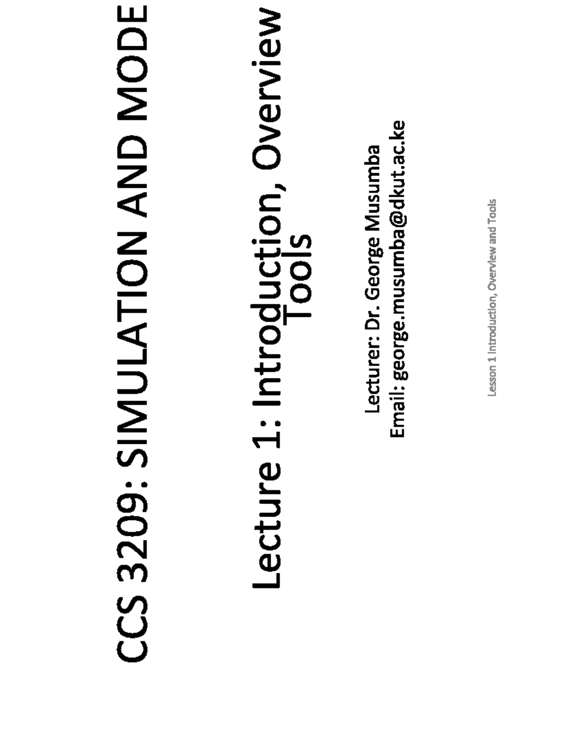 CCS 3209: SIMULATION AND MODE Lecture 1 - Intro, Overview & Tools - Studocu