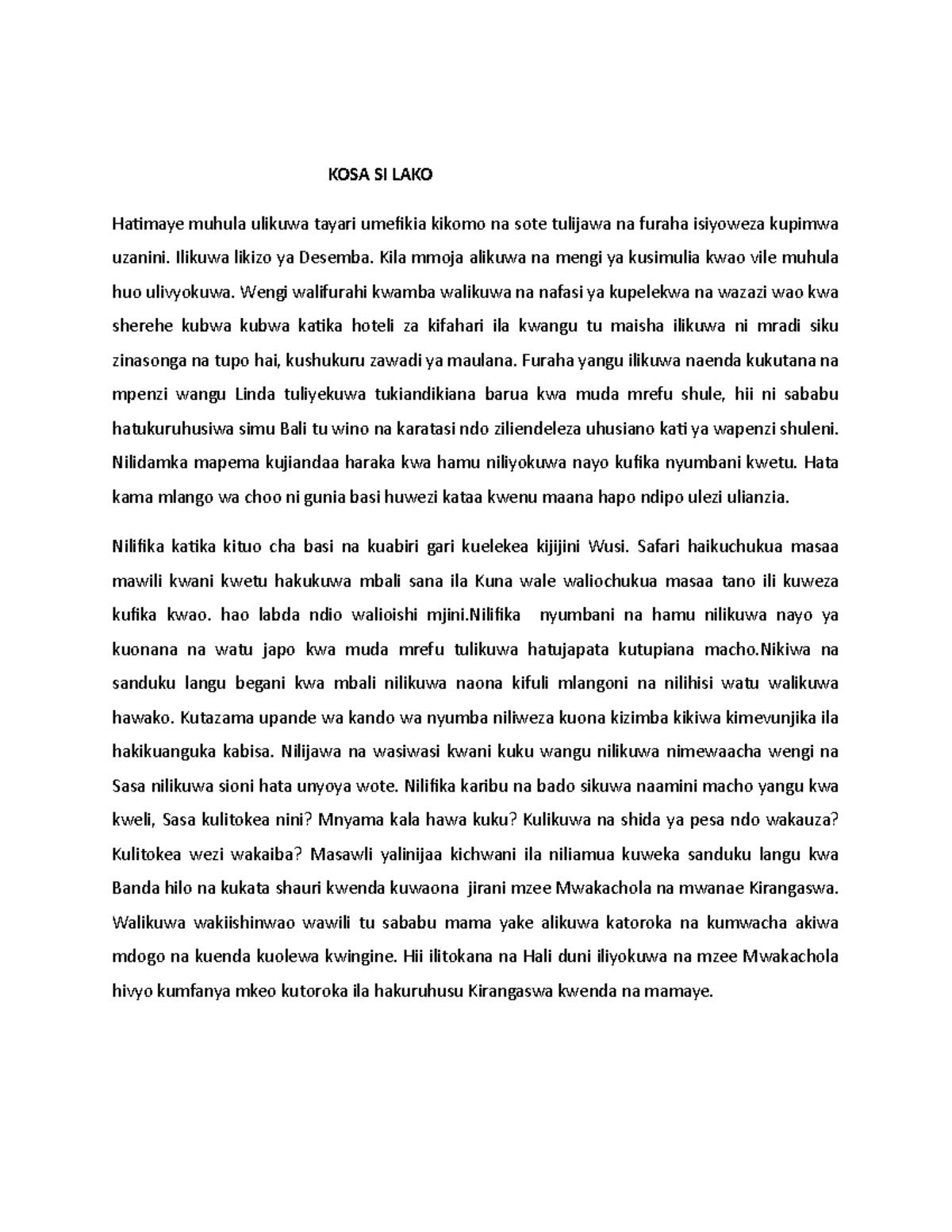 Kosa Lako - Hadithi fupi - KOSA SI LAKO Hatimaye muhula ulikuwa tayari ...