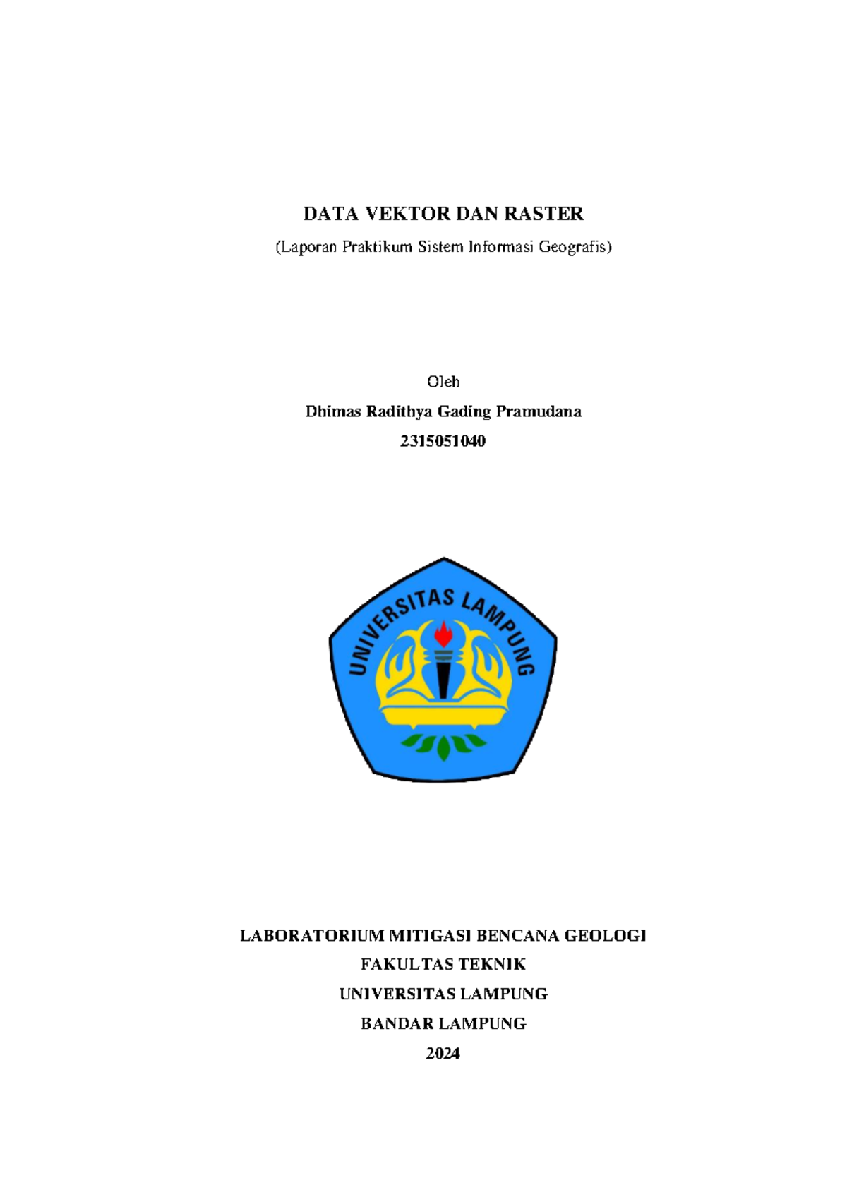 Laporan Praktikum SIG: Analisis Data Vektor dan Raster (Laprak 1 SIG ...