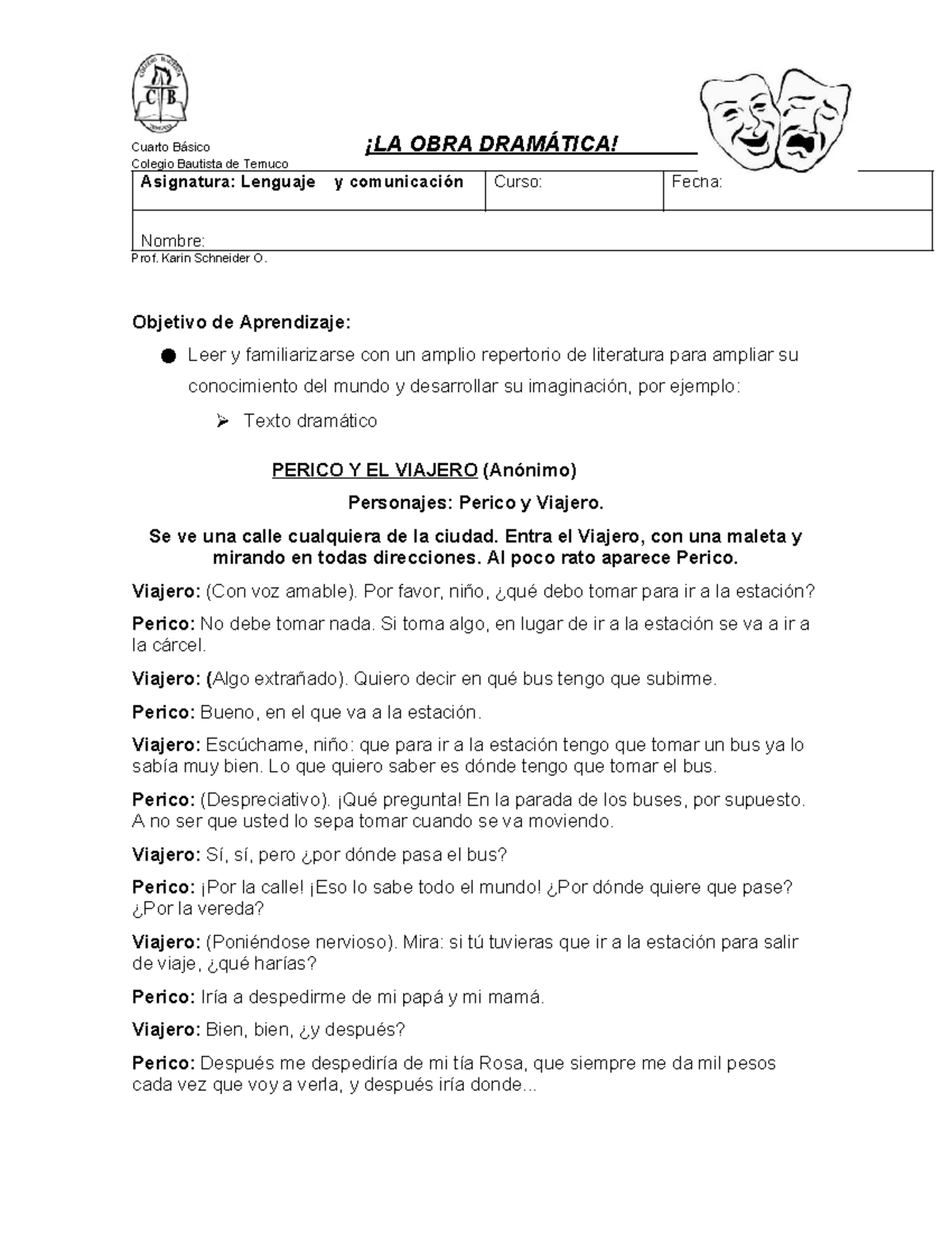 Guía de la Obra Dramática: "Perico y el Viajero" - Cuarto Básico - Studocu