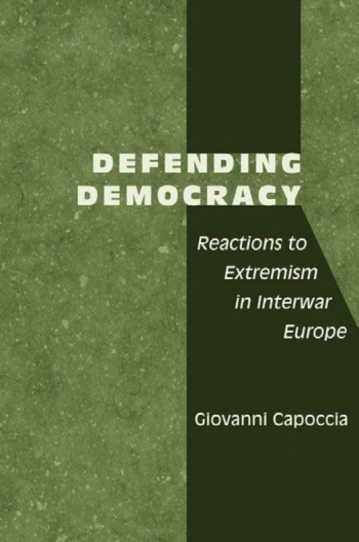 Defending Democracy: Reactions to Extremism in Interwar Europe (Course ...