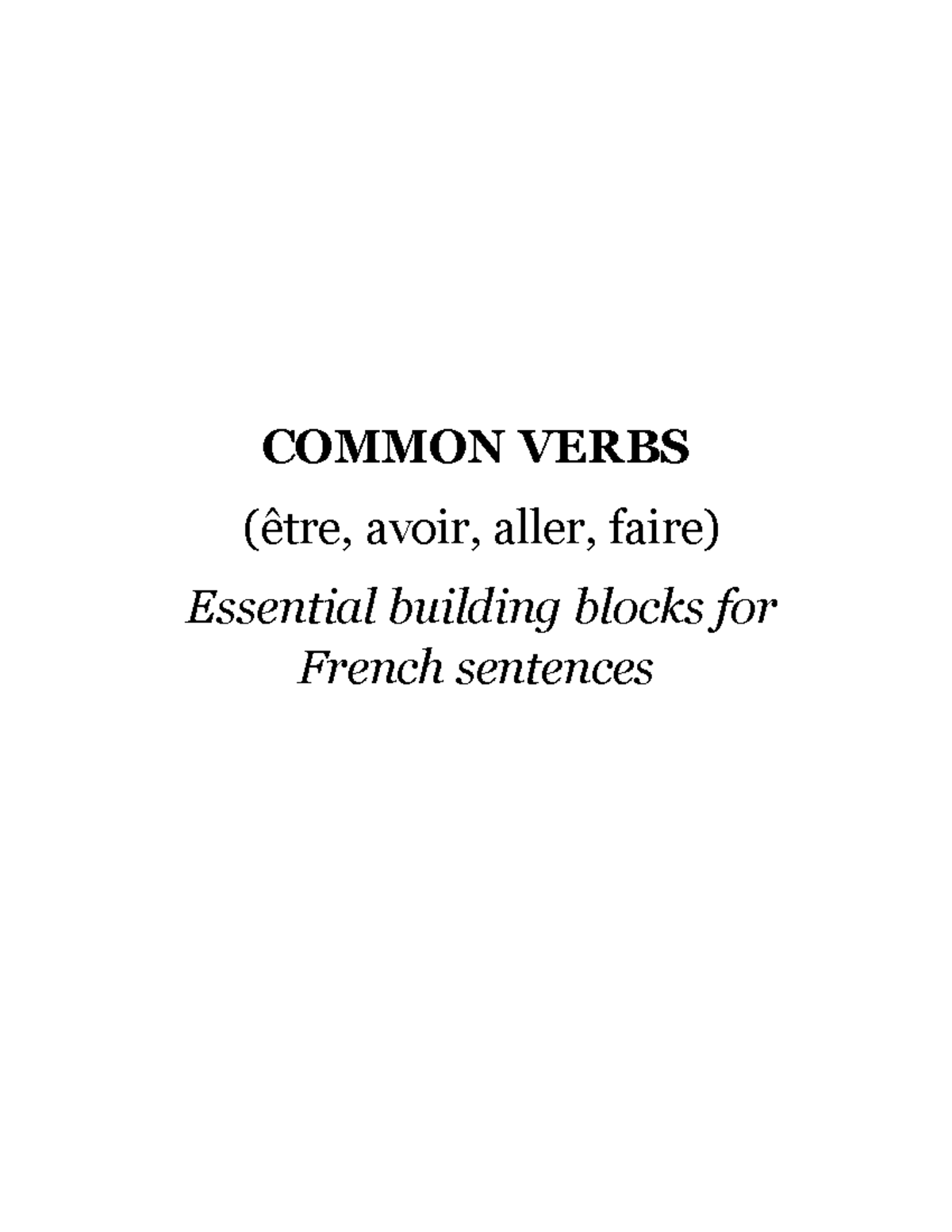 F15 - French Lesson: Common Verbs (être, avoir, aller, faire) - Studocu