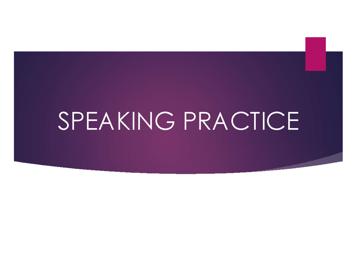 Speaking Practise 1 to 6 - SPEAKING PRACTICE Agenda UNITS 1 & 2 UNITS 3 ...