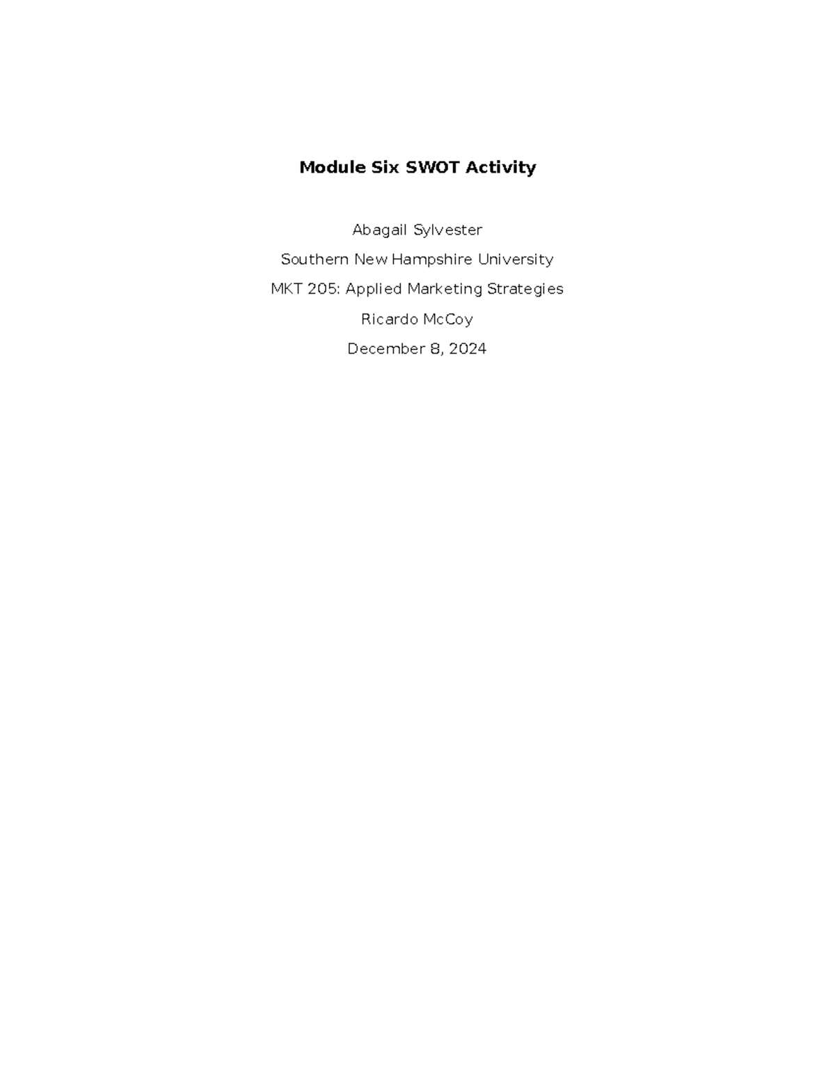 Module Six SWOT Analysis - Module Six SWOT Activity Abagail Sylvester ...