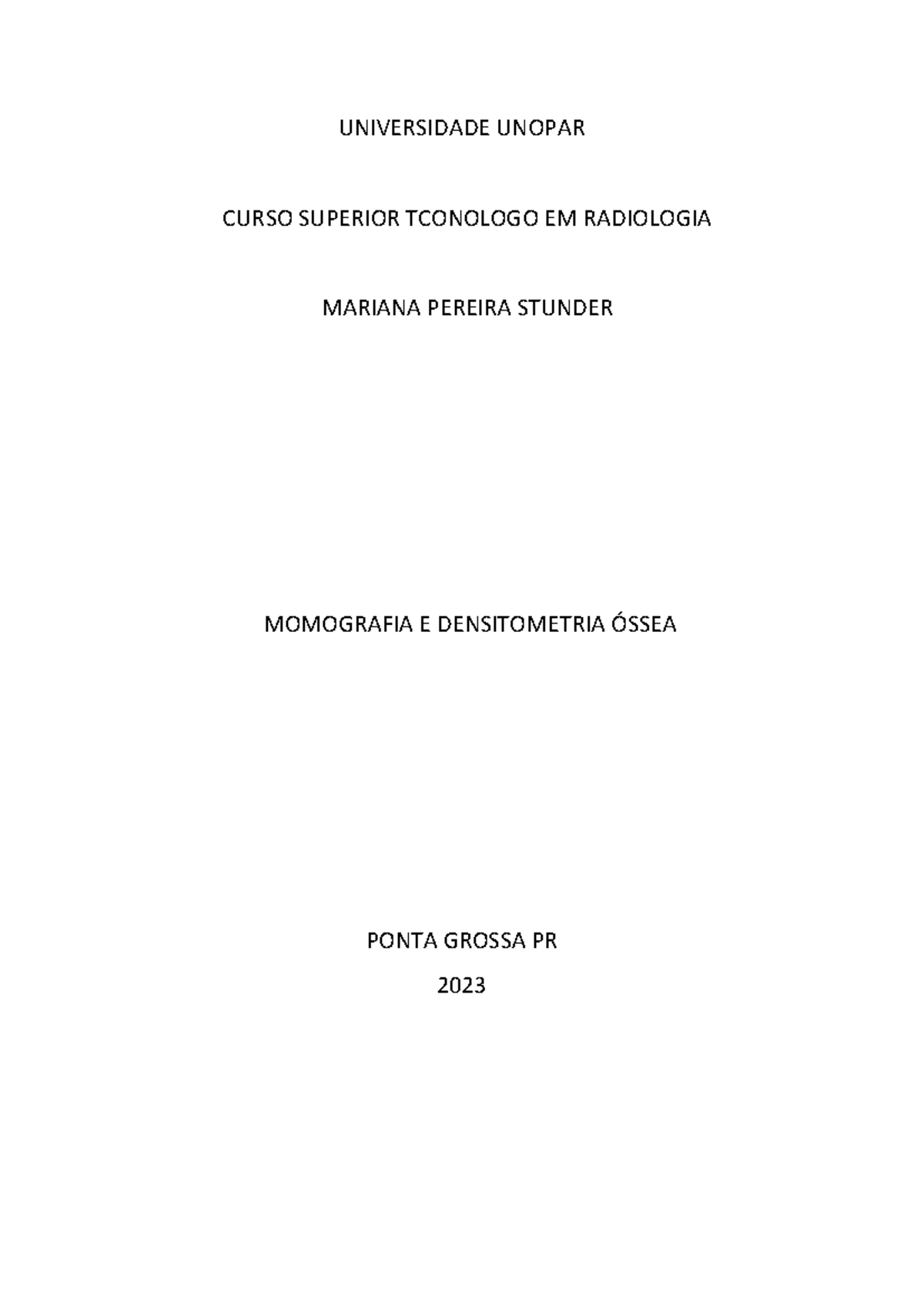 Momografia E Densitometria - UNIVERSIDADE UNOPAR CURSO SUPERIOR ...