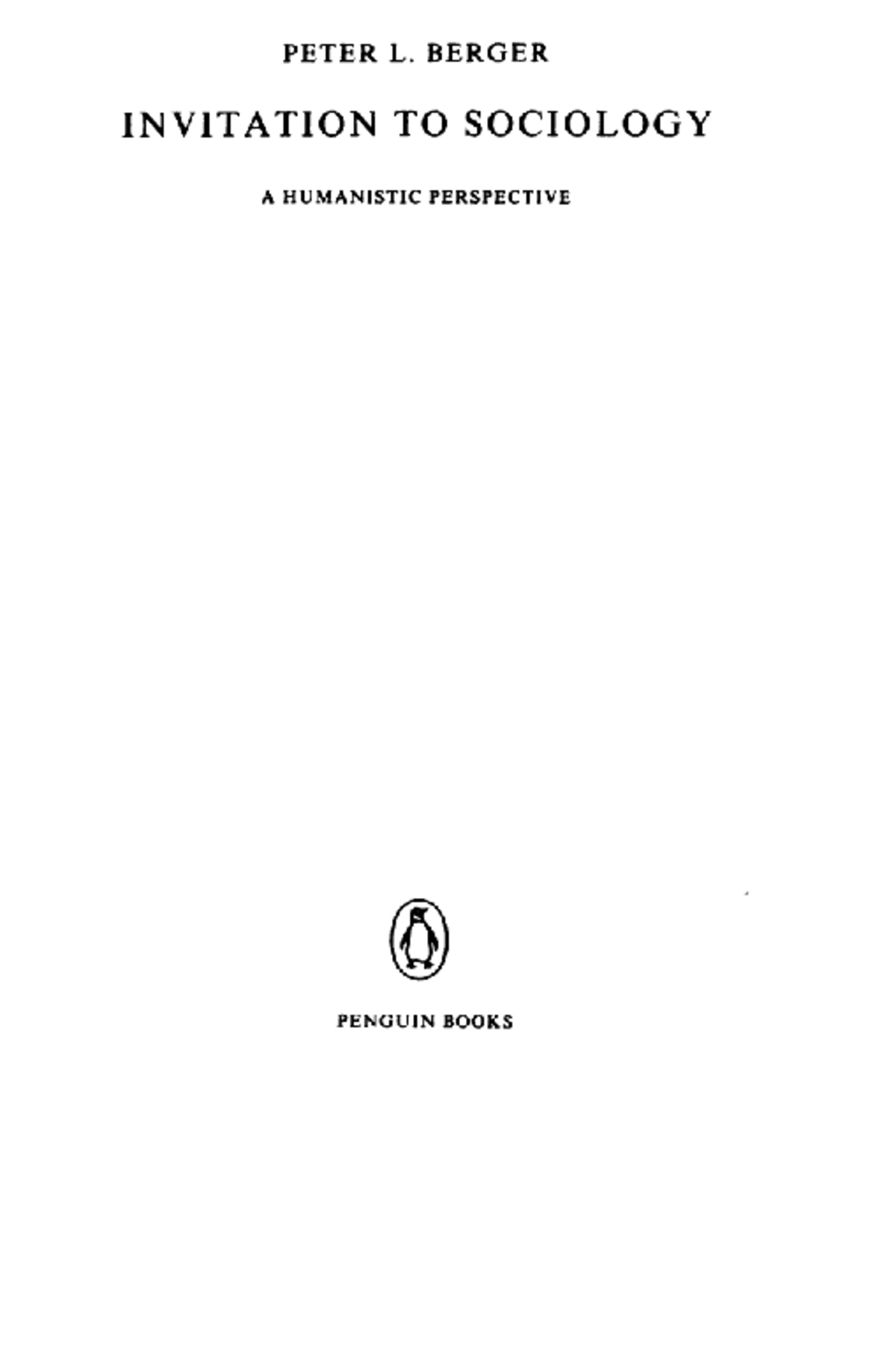 Berger 1963 - Sociological Consciousness - PETER L. BERGER INVITATION ...