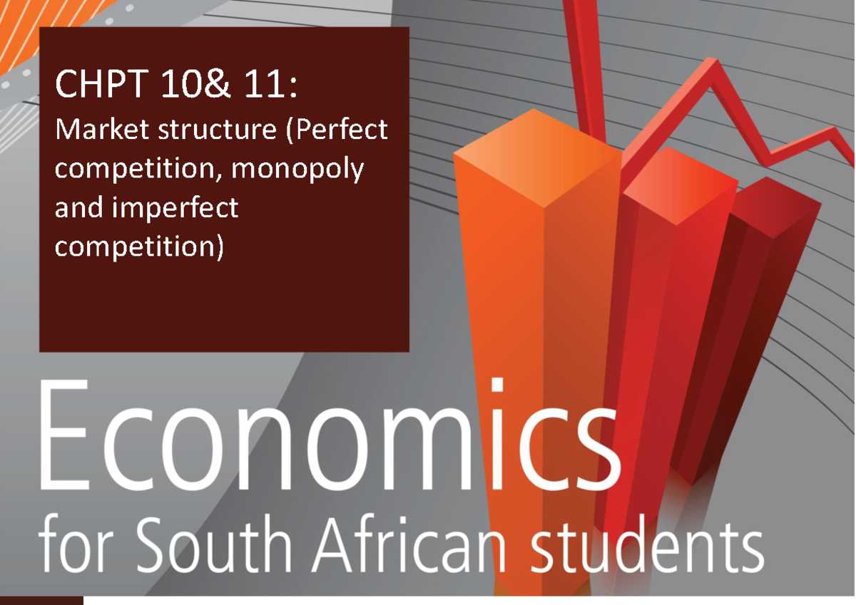 CHPT 108: Market Structures - Perfect Competition & Monopoly - Studocu