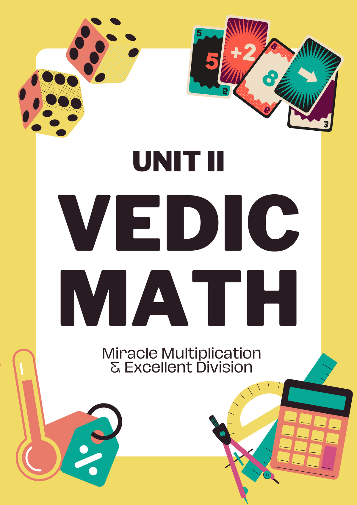 Vedic Math Unit II: Miracle Multiplication & Division Techniques - Studocu