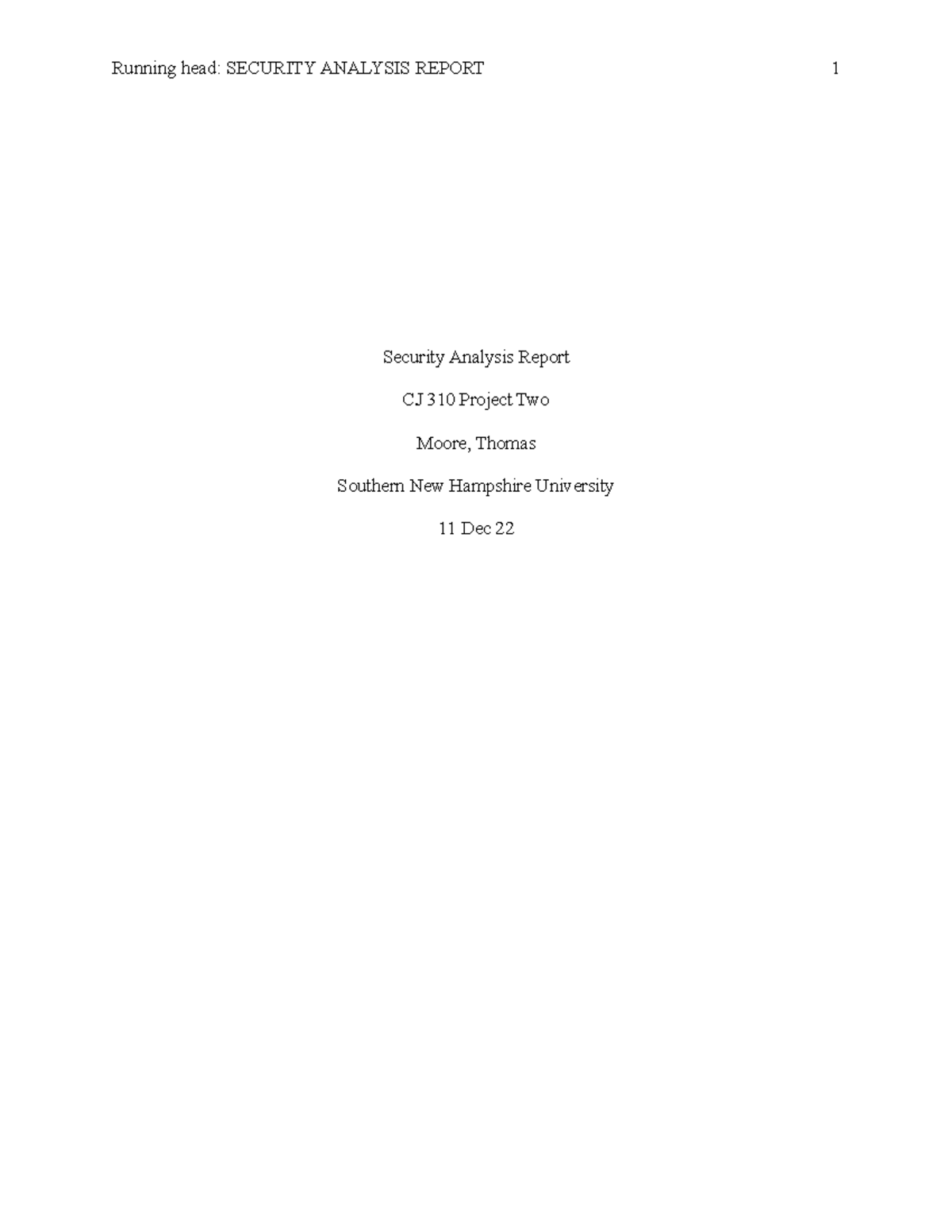 CJ 310 Project Two Template - Running head: SECURITY ANALYSIS REPORT 1 ...