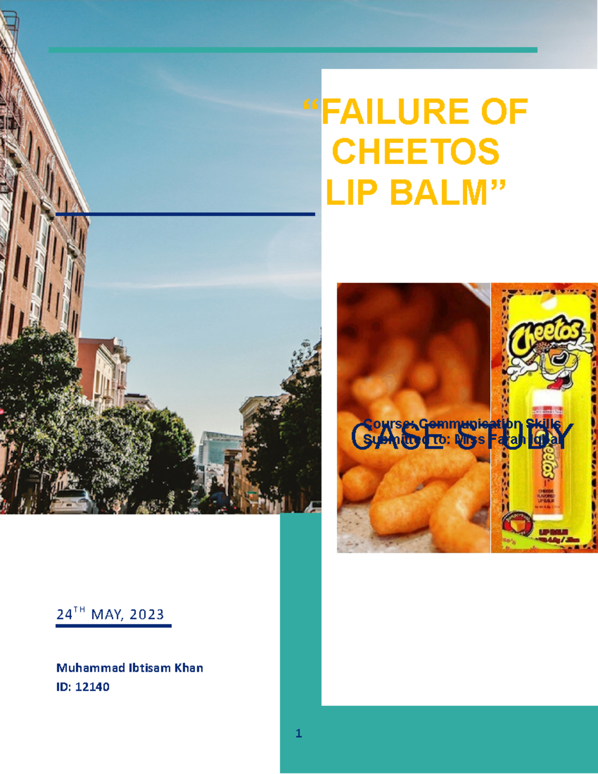 CS101: Case Study on the Failure of Cheetos Lip Balm - Studocu