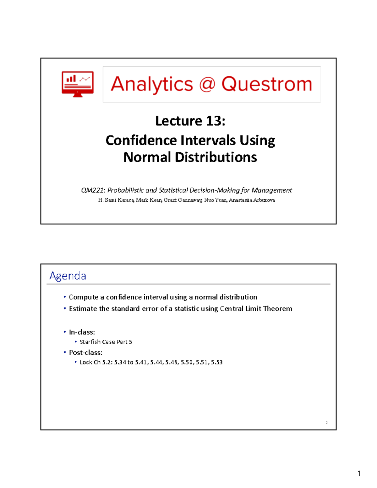 QM221 Lecture 13: Confidence Intervals with Normal Distributions - QM221: Probabilistic and ...