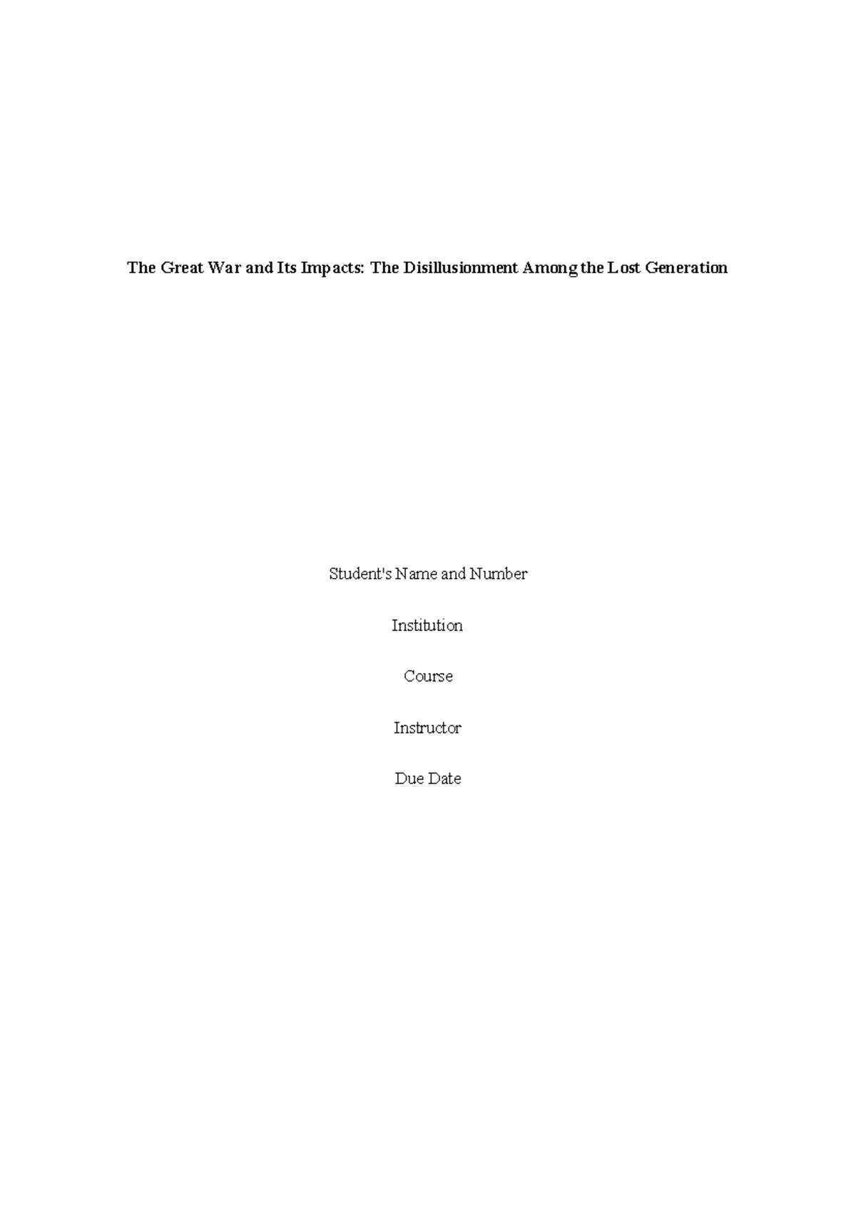 The Great War and Its Disillusionment: Insights on the Lost Generation ...