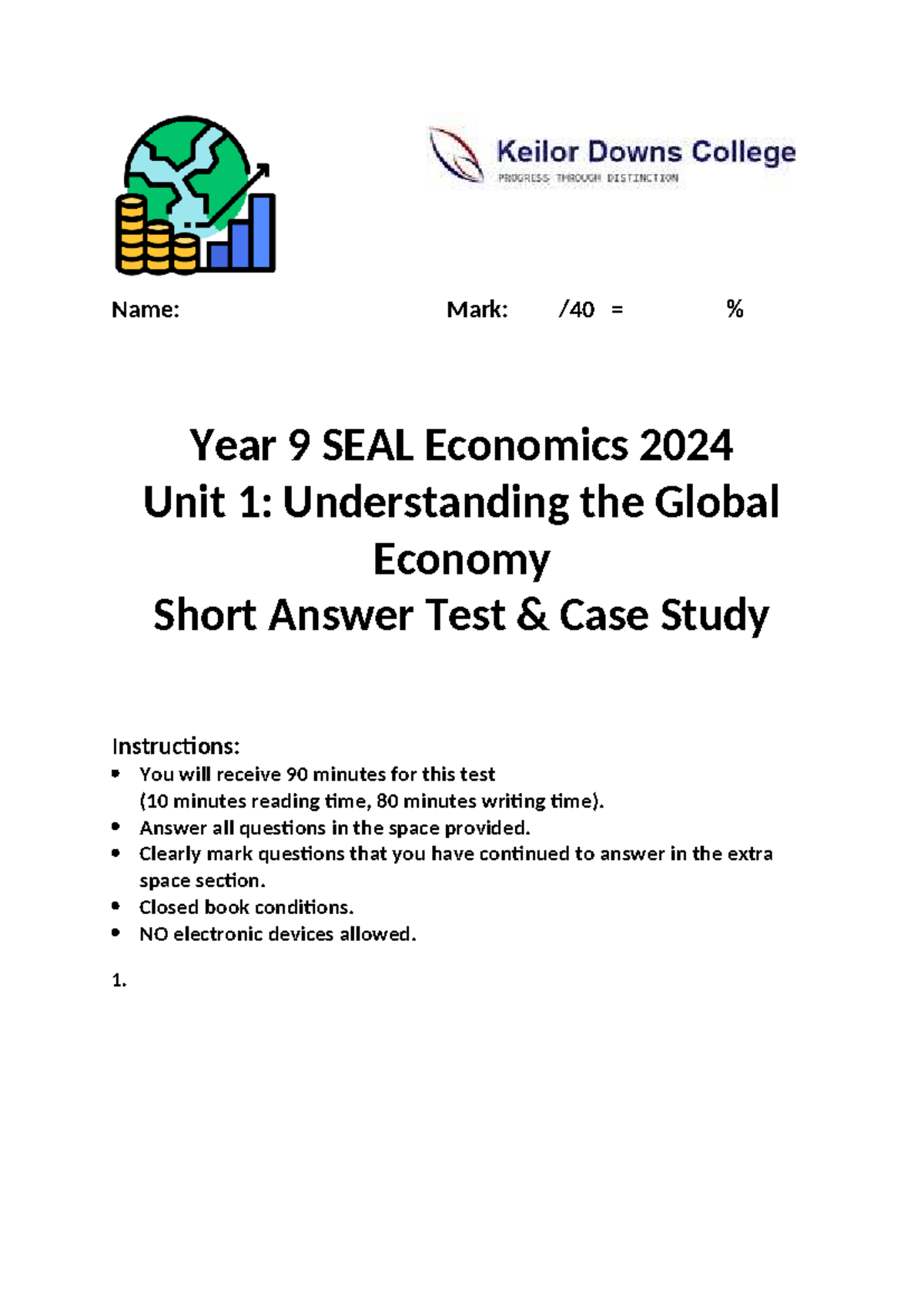 SEAL Humanities Economics Unit 1 Assessment Task - Name: Mark: /40 ...