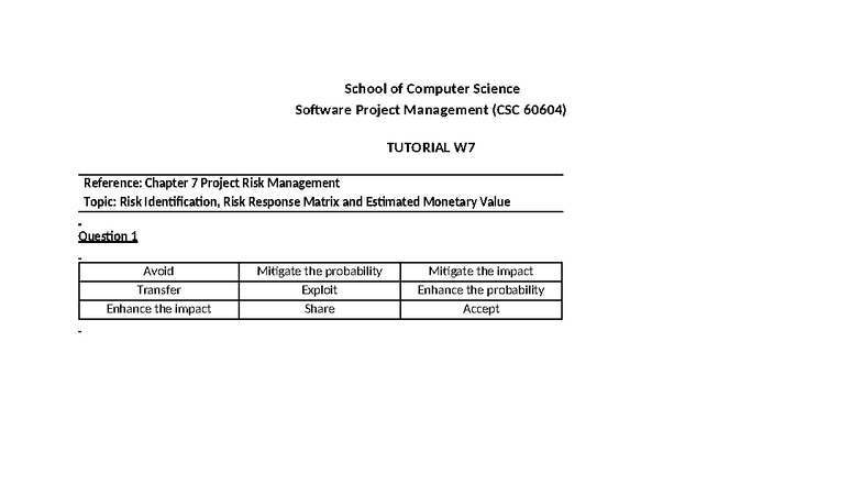 CSC 60604 Tutorial W7: Project Risk Management Strategies and EMV ...