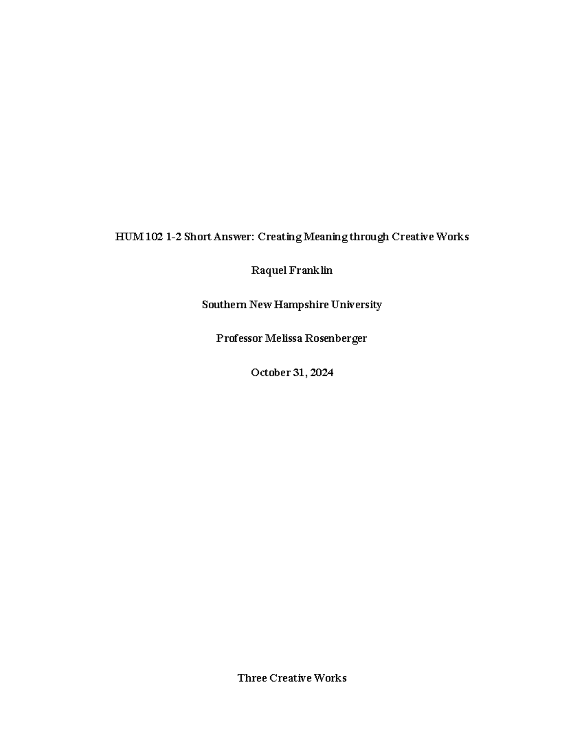 HUM 102 1-2 Short Answer - HUM 102 1-2 Short Answer: Creating Meaning ...