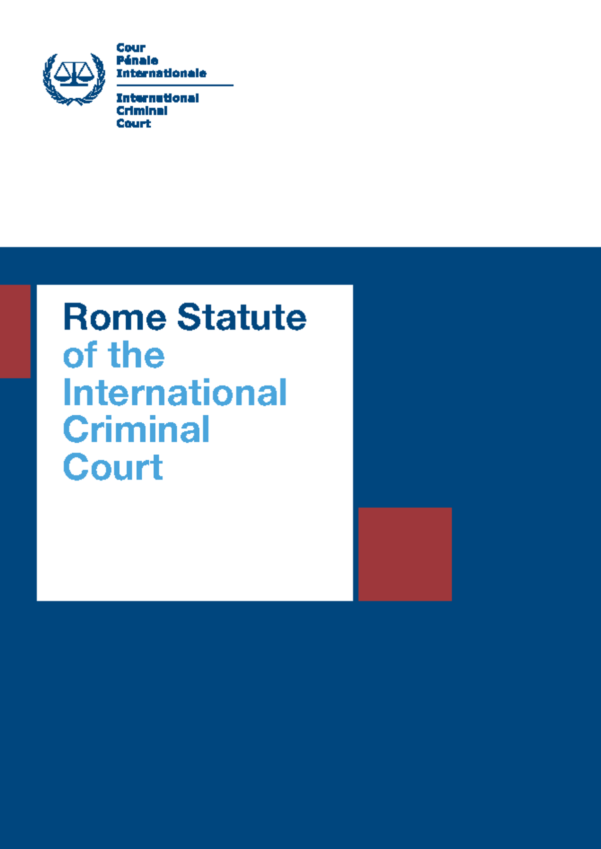 Rome Statute of the International Criminal Court: Consolidated Version ...