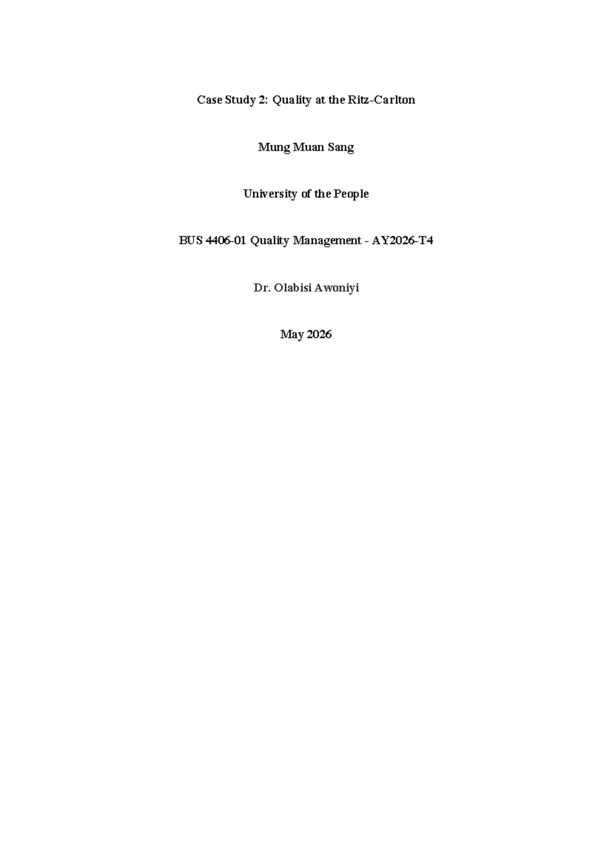 Case Study 2: Quality Management at Mung Muan Sang University BUS 4406 ...
