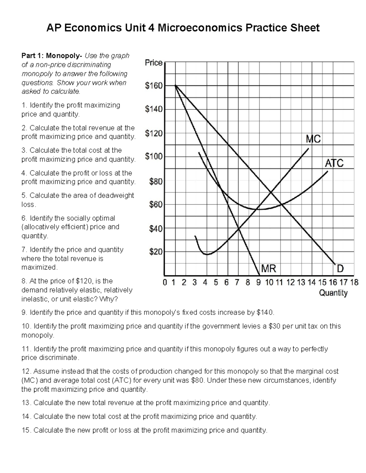Unit 4 Microeconomics Practice Sheet - Show your work when asked to ...