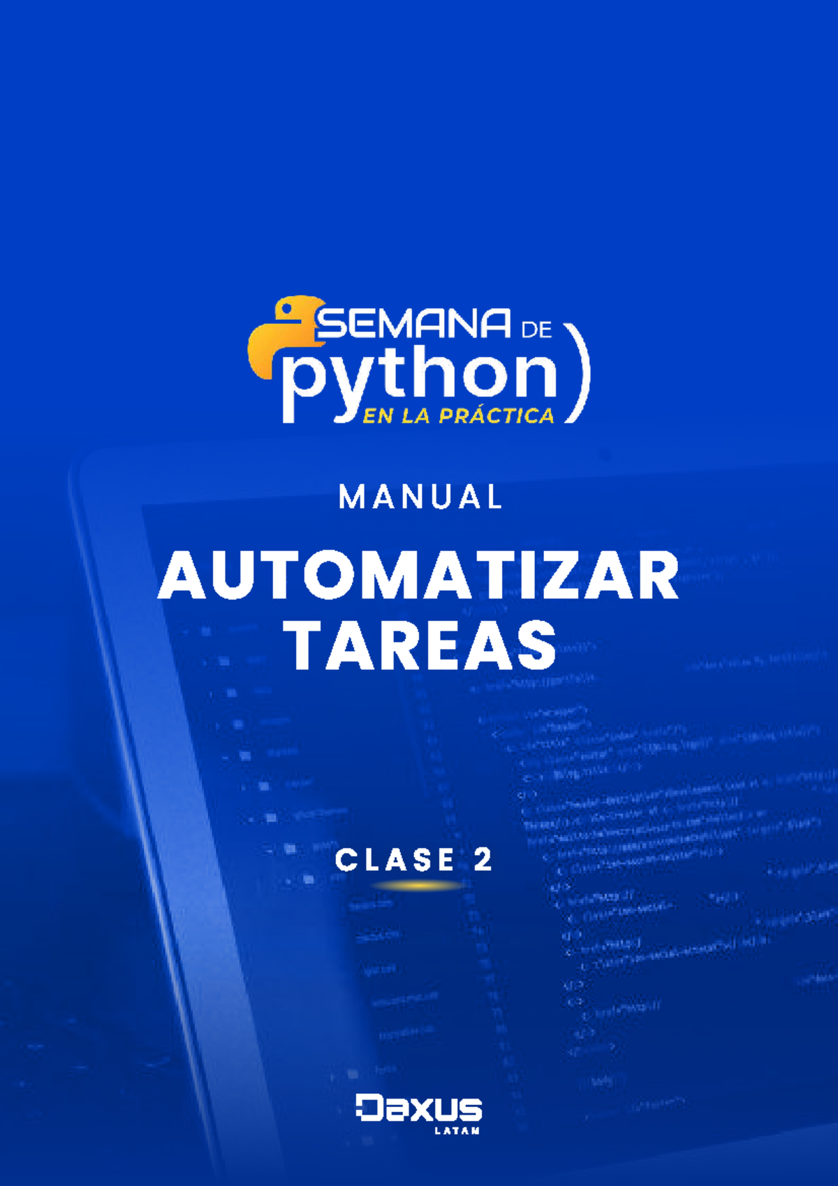 Material Clase 2 - Automatización de Tareas en Python - Daxus Latam ...
