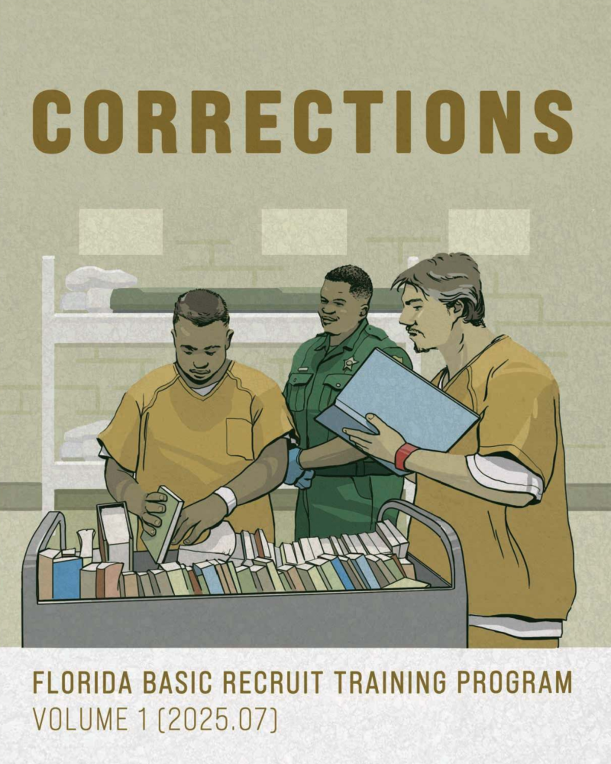 Florida Basic Recruit Training Program: Corrections Volume 1 Overview ...
