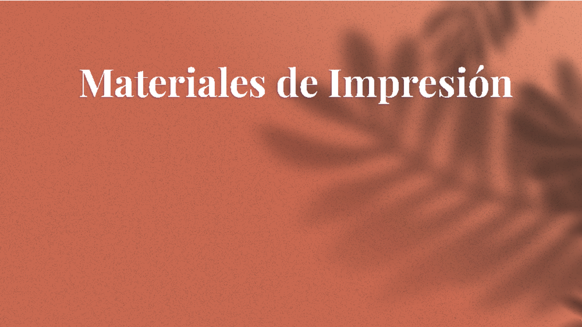 Materiales de Impresión: Clasificación y Propiedades (Curso XYZ-123 ...