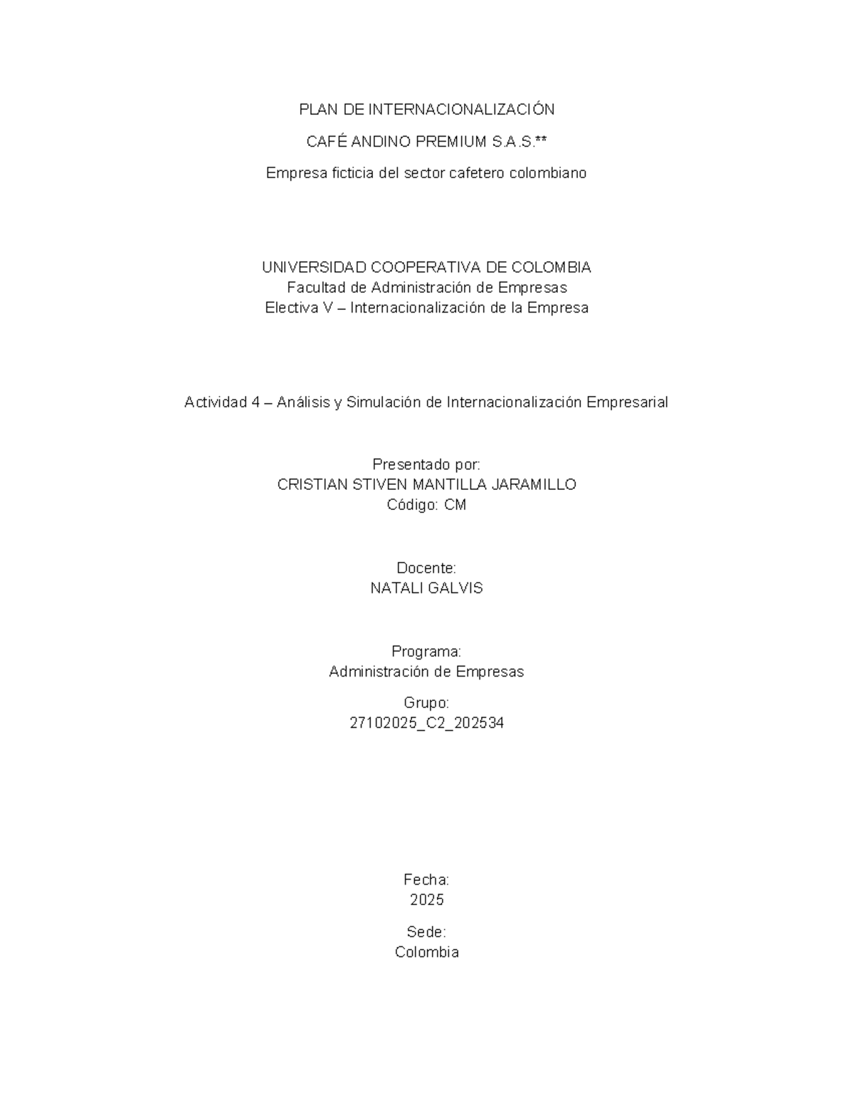 PLAN DE INTERNACIONALIZACIÓN CAFÉ ANDINO PREMIUM - Electiva V - Studocu
