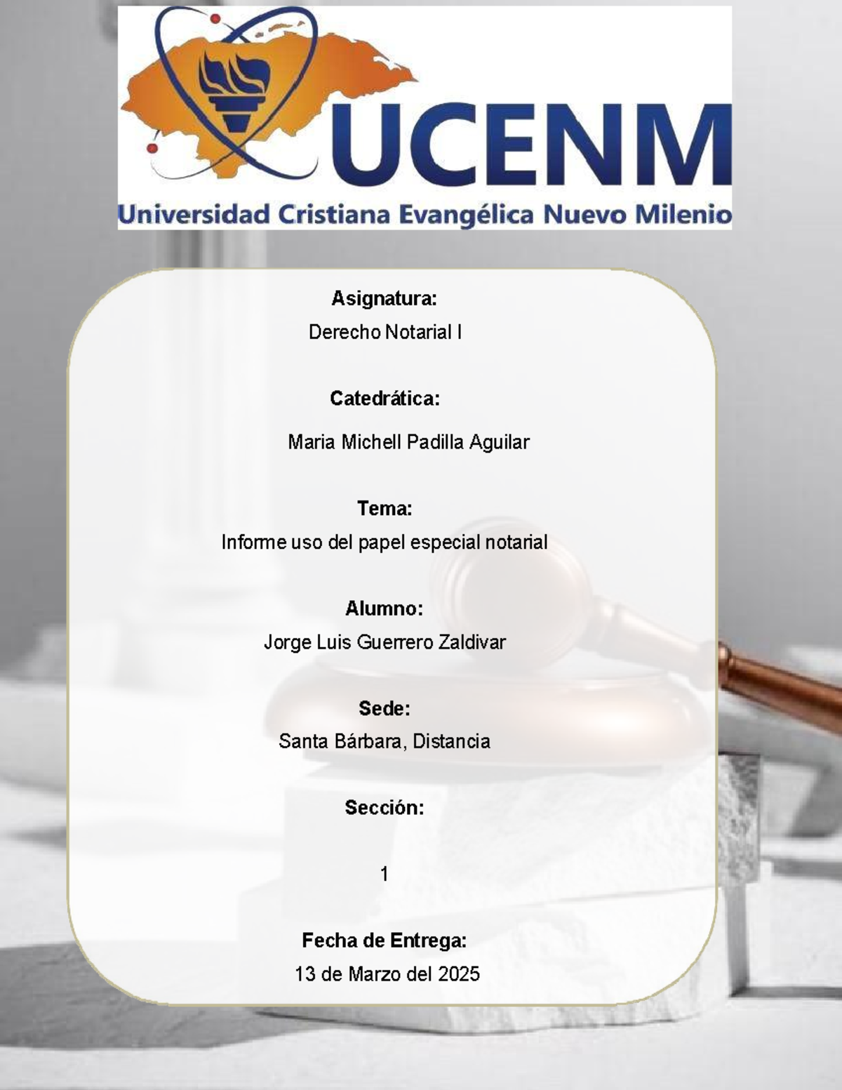 Informe uso del papel especial notarial - Asignatura: Derecho Notarial ...