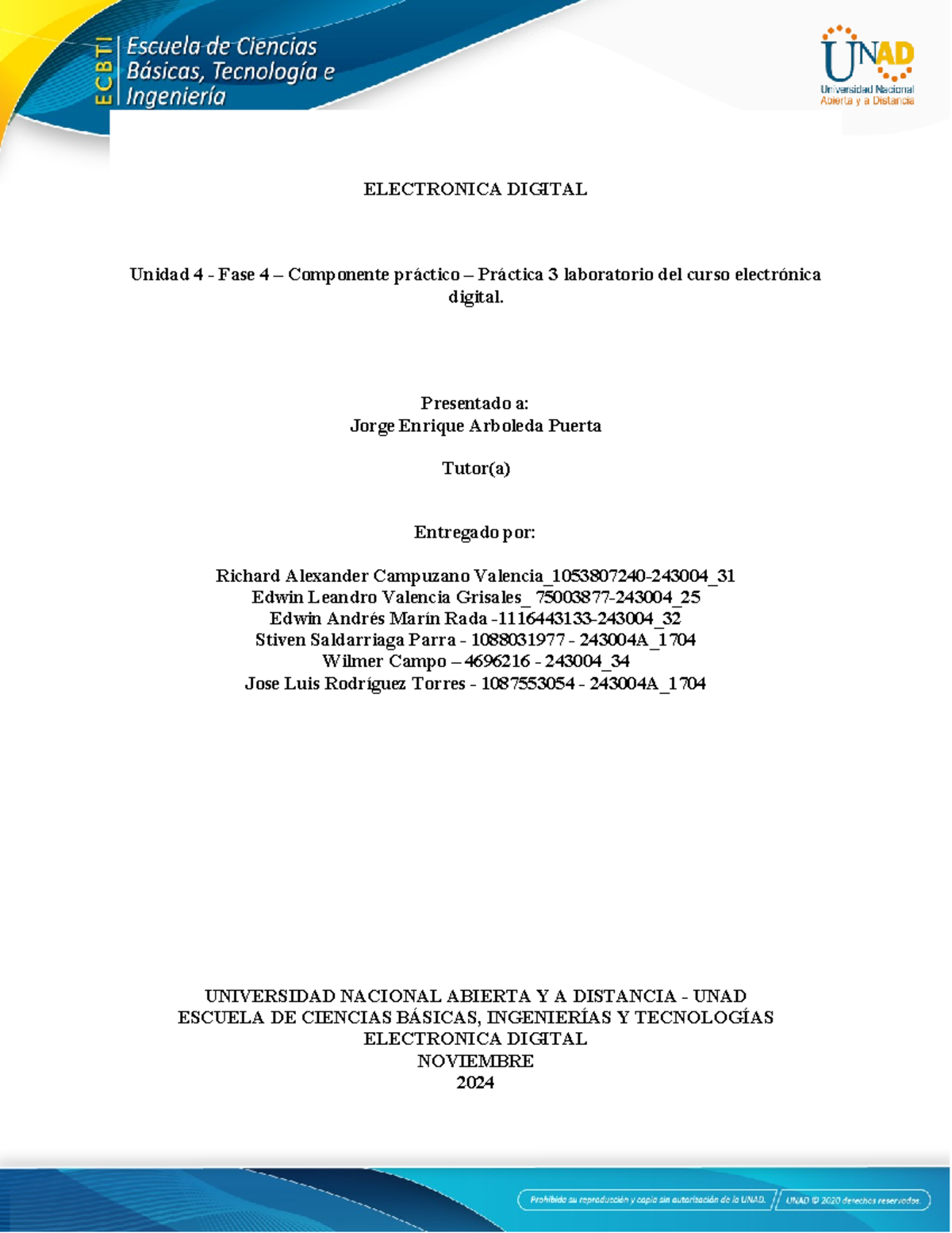 243004 componente practico 3 - ELECTRONICA DIGITAL Unidad 4 - Fase 4 – Componente práctico ...