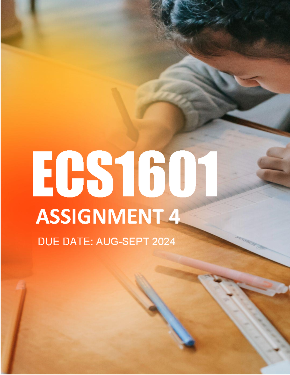 ECS1601 Assignment 4 Semester 02 2024 - ECS ASSIGNMENT DUE DATE: AUG ...