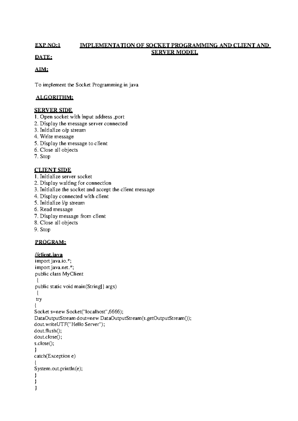 CN Lab Record - EXP NO: DATE: AIM: To implement the Socket Programming in java ALGORITHM: SERVER ...