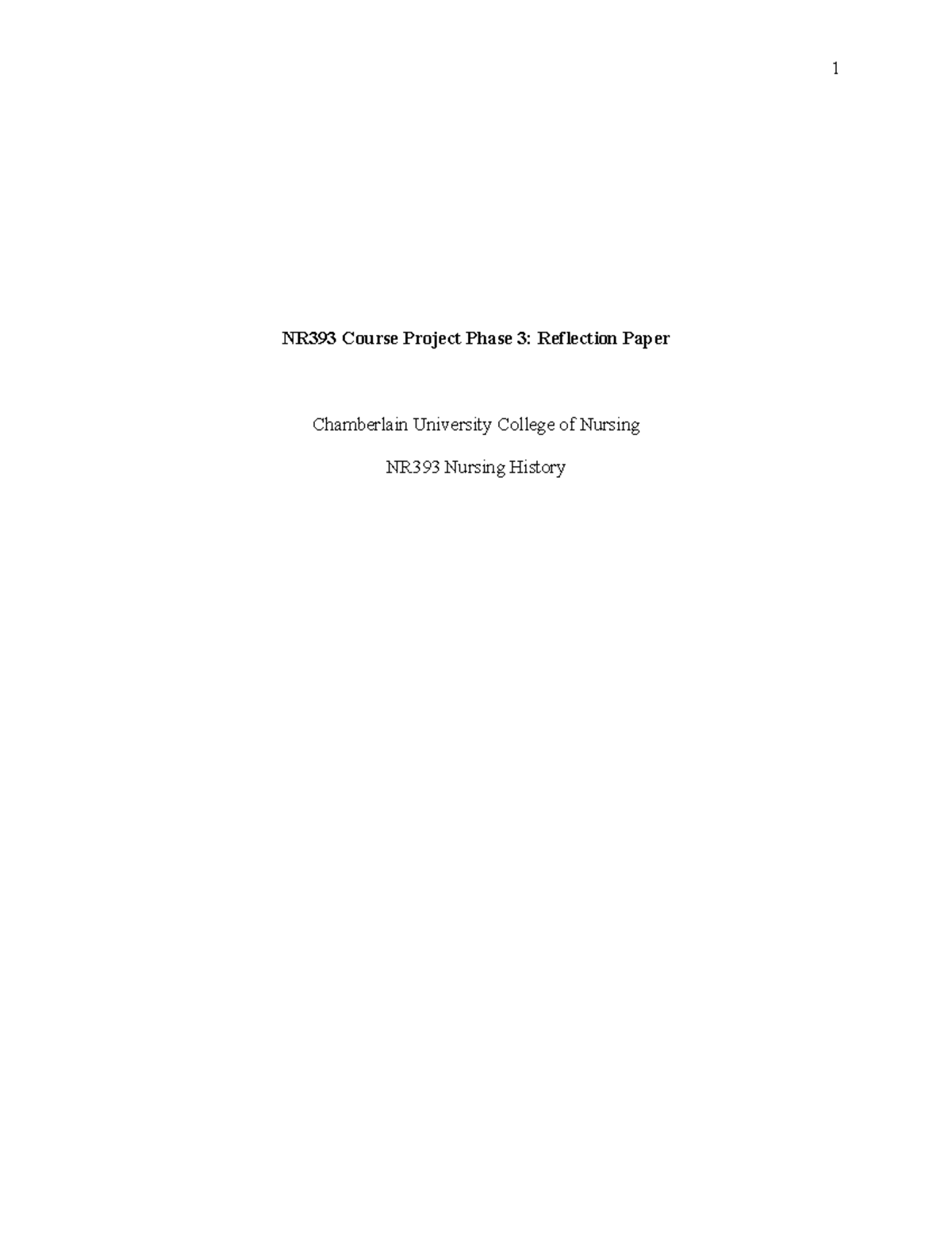 NR393 Course Project Phase 3: Reflection on Nursing History and ...