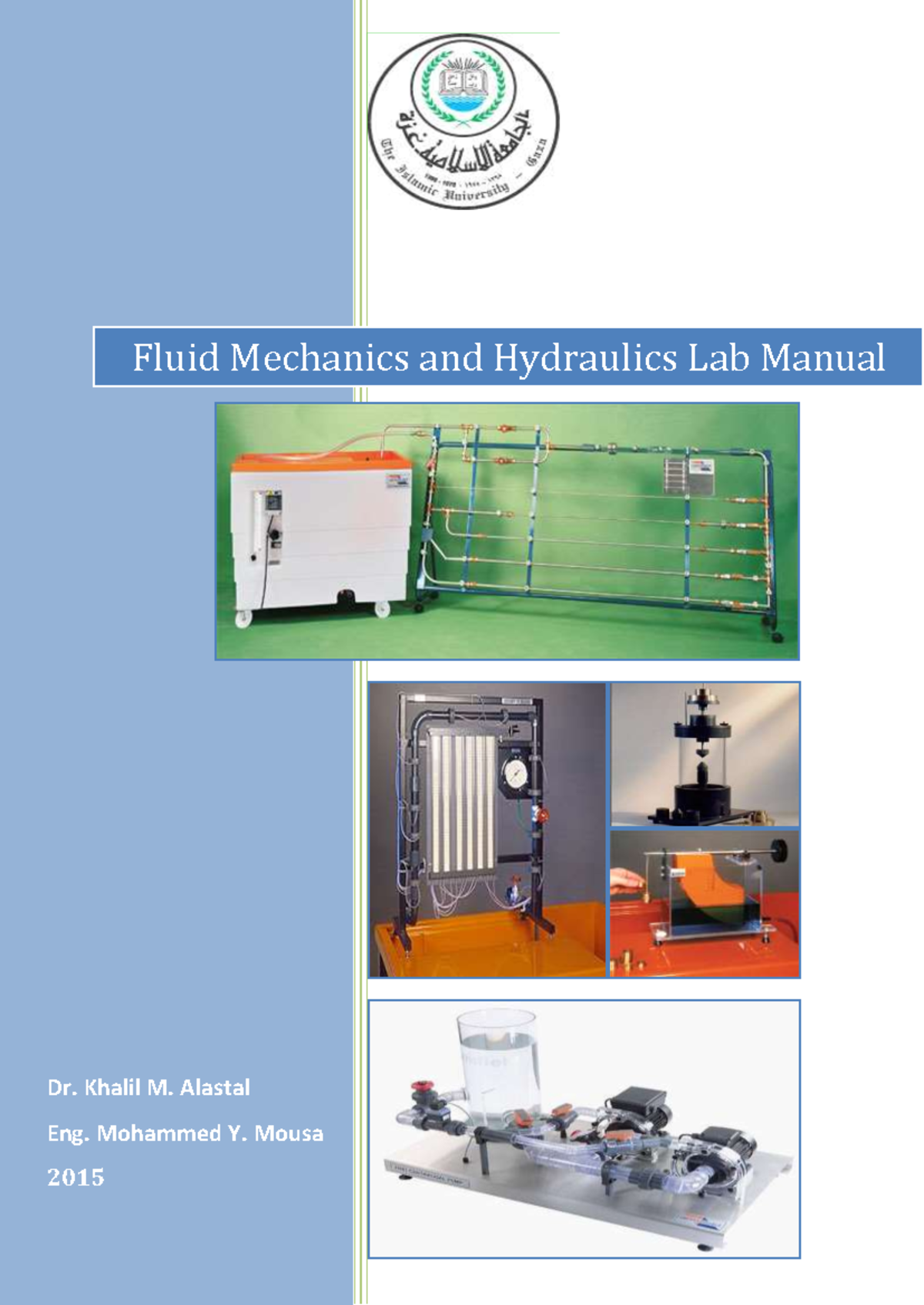 Fluid Mechanics and Hydraulics Lab Manual 2015: Experiments Overview ...