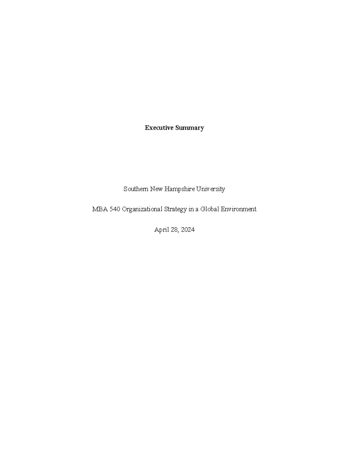 MBA 540 Module Nine Executive Summary - Executive Summary Southern New ...