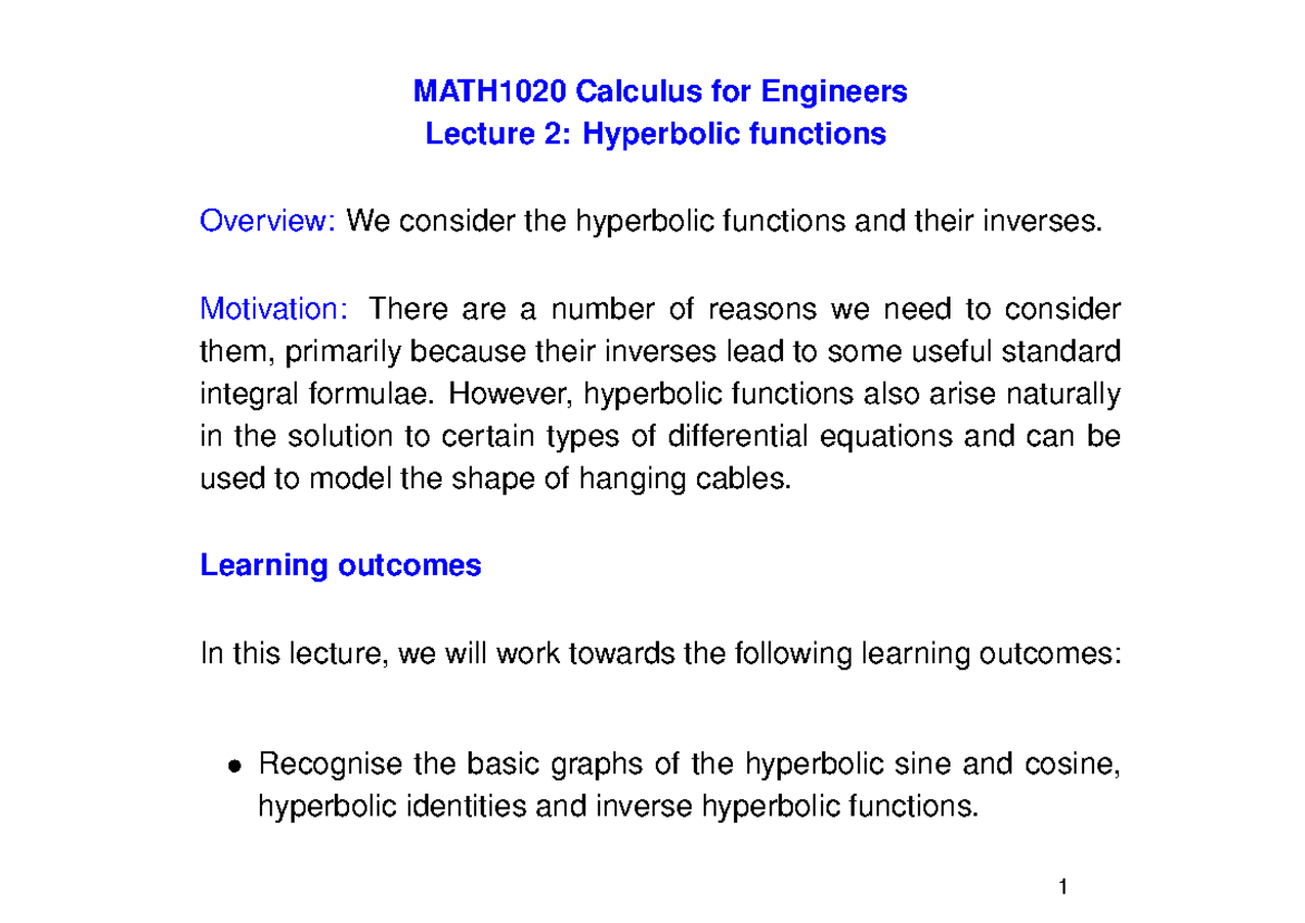 MATH1020 Calculus for Engineers Lecture 2: Overview of Hyperbolic ...