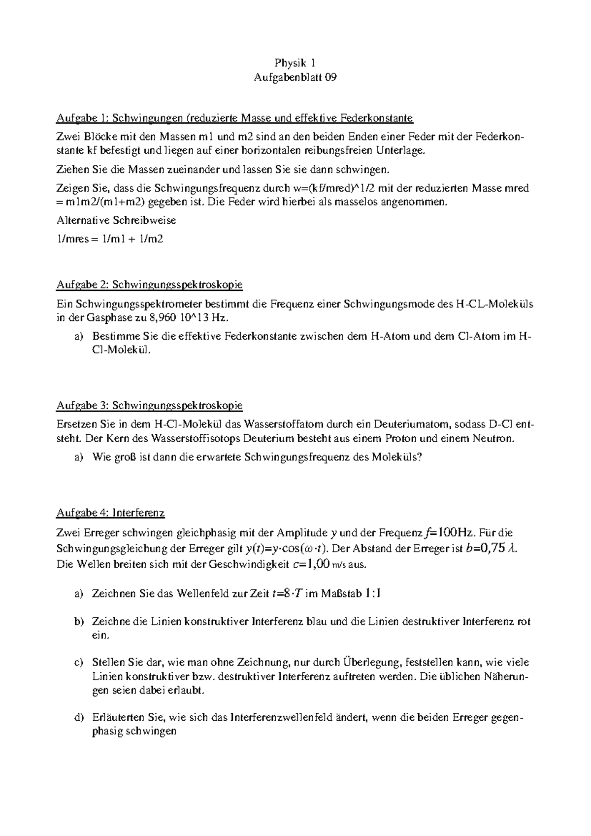 Physik 1 Aufgabenblatt 09 - Physik 1 Aufgabenblatt 09 Aufgabe 1 ...
