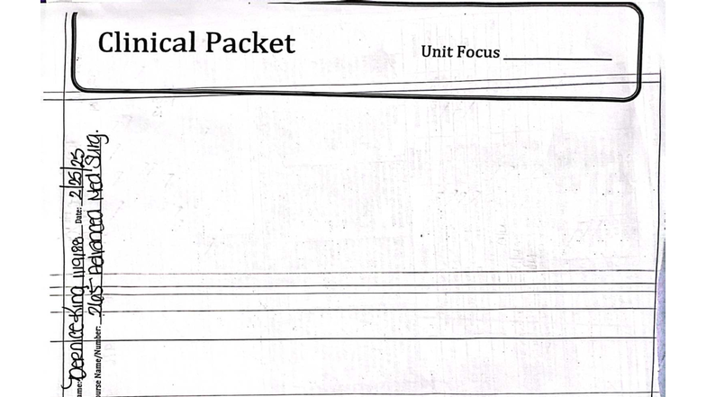 Clinical Packet: Advanced Med Surg Course 265 - Patient Assessment and ...