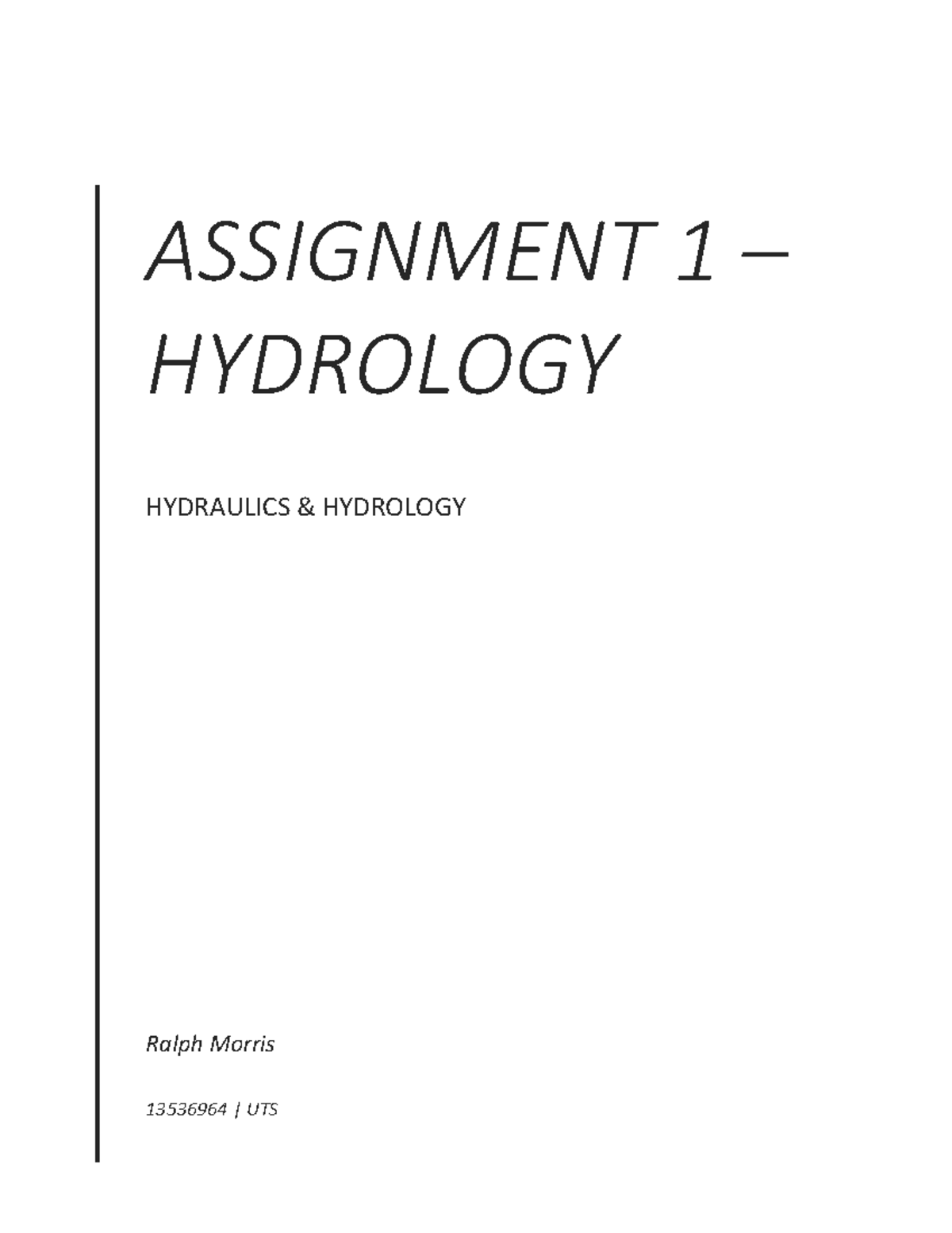 Hydrology - Assessment 1 - ASSIGNMENT 1 – HYDROLOGY HYDRAULICS ...