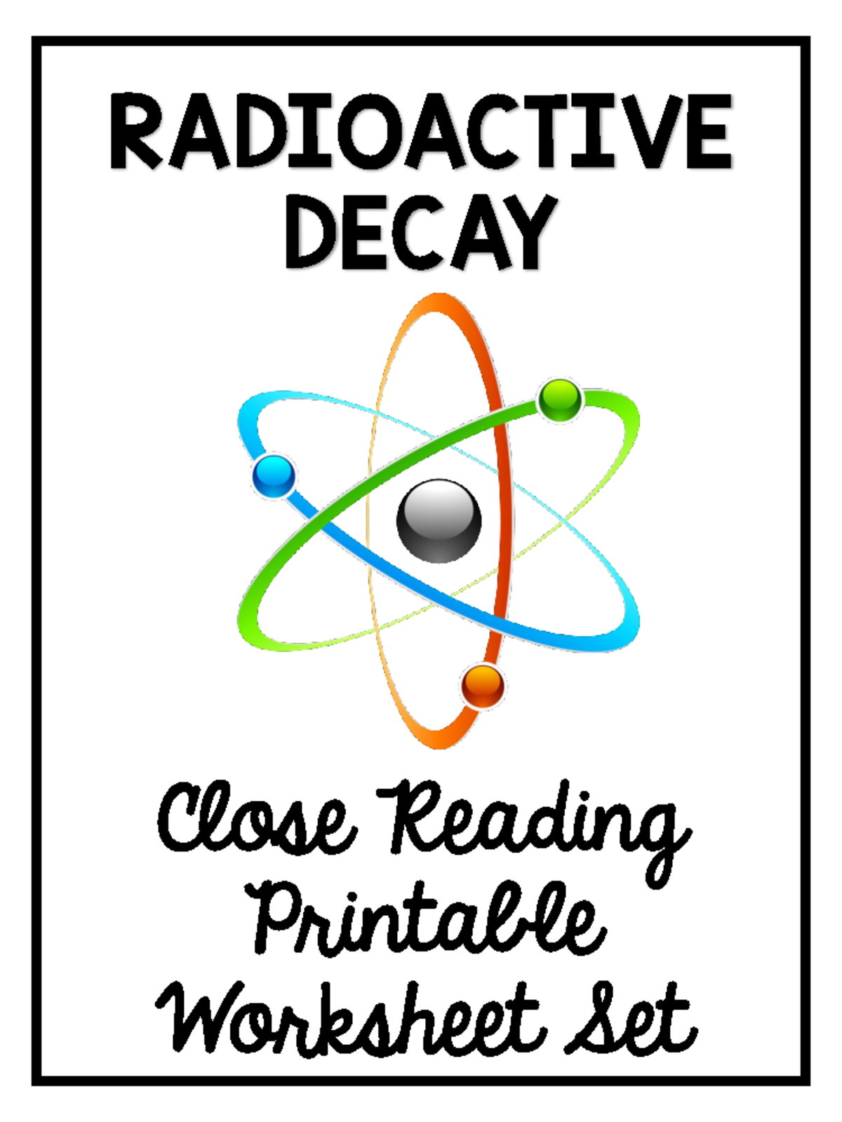 RAD 101: Radioactive Decay Close Reading Worksheet Assignment - Studocu