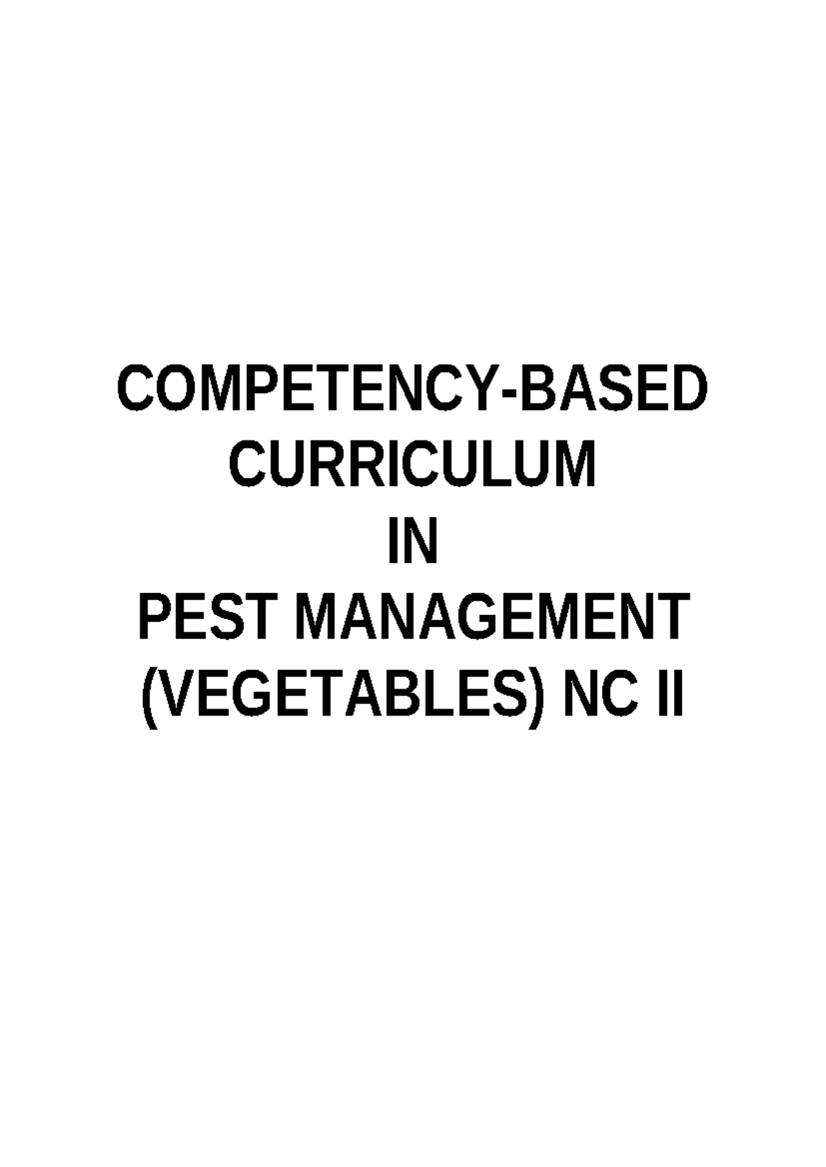 CBC - PEST Mngnt ( Vegetables) NC II - COMPETENCY-BASED CURRICULUM IN ...