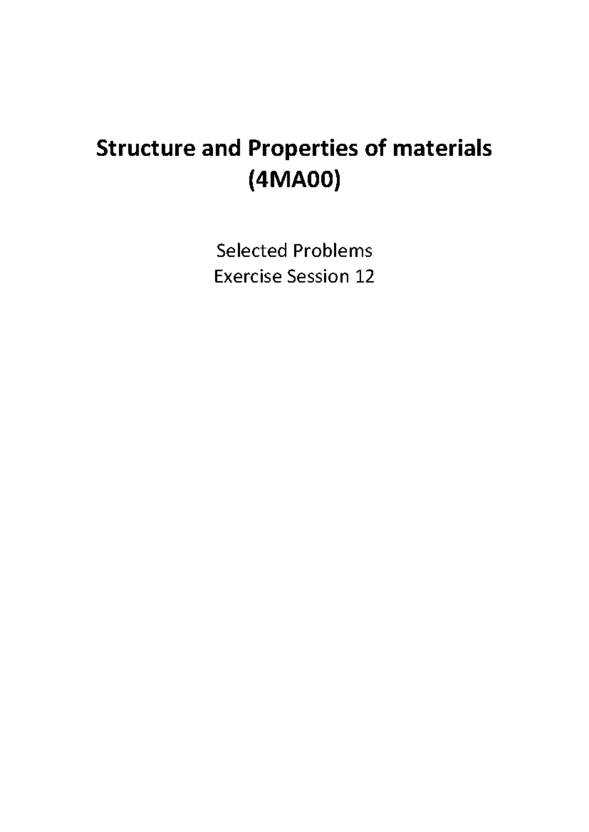 GS 4MA00 Lecture 12 - Self-Study Exercises on Material Properties - Studeersnel
